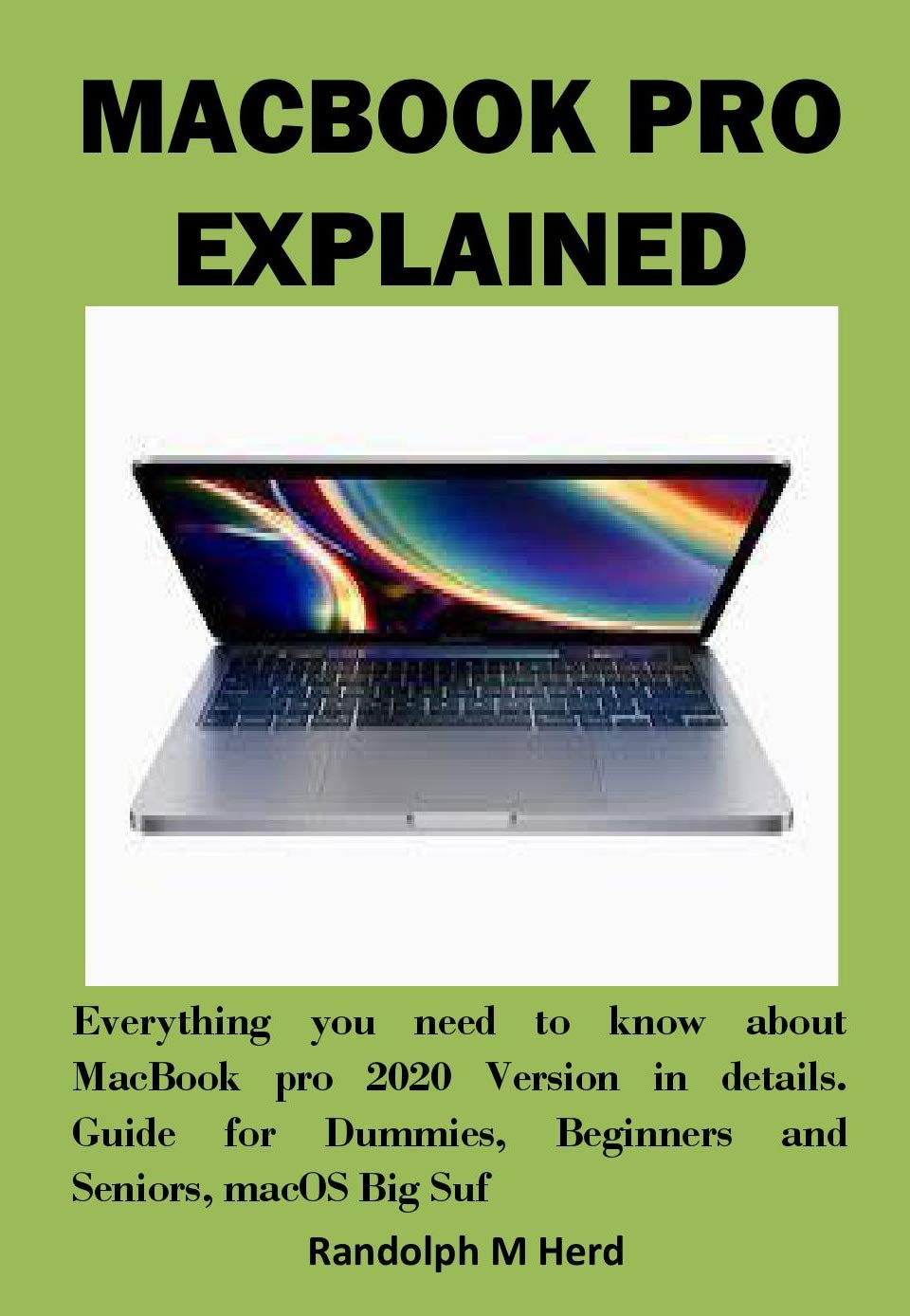 MACBOOK PRO EXPLAINED: Everything you need to know about MacBook pro ...