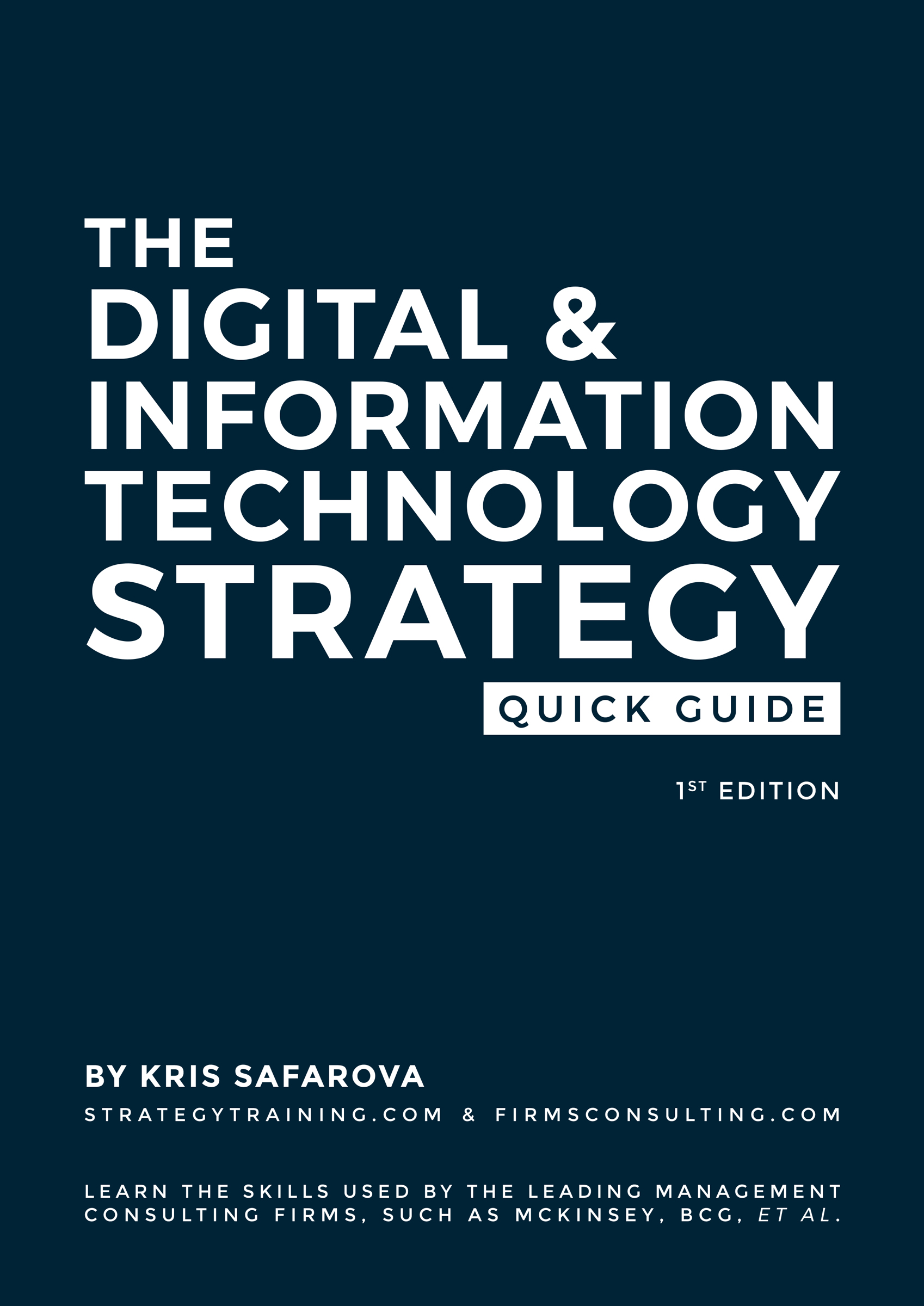 The Digital & Information Technology Strategy Quick Guide by Kris ...