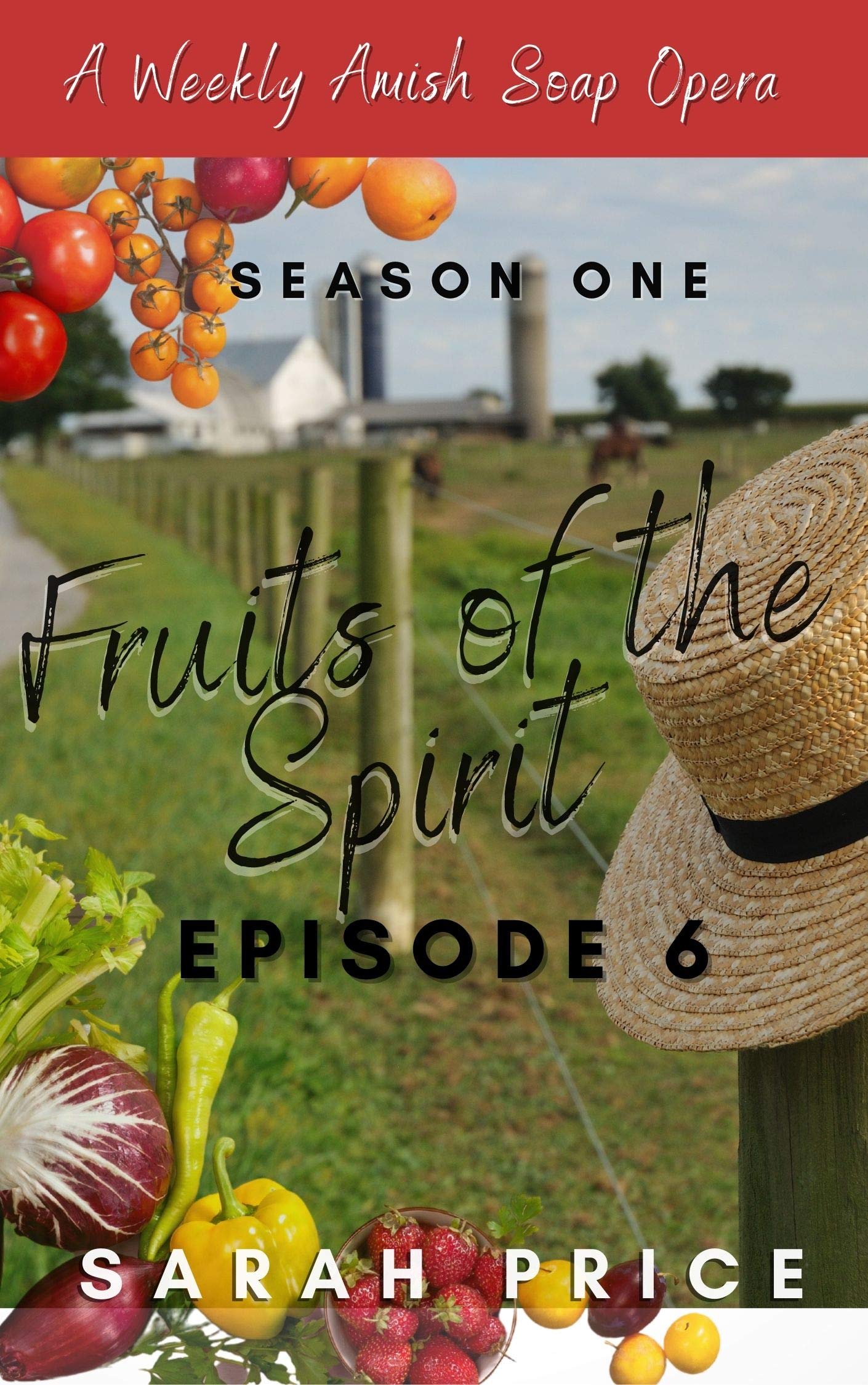 Fruits of the Spirit: Episode 6: An Amish Christian Romance Soap Opera ...