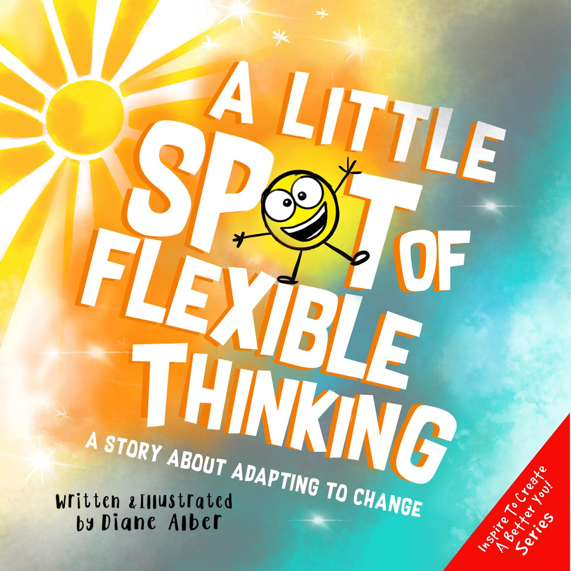 A Little SPOT of Flexible Thinking: A Story about Adapting to Change by ...