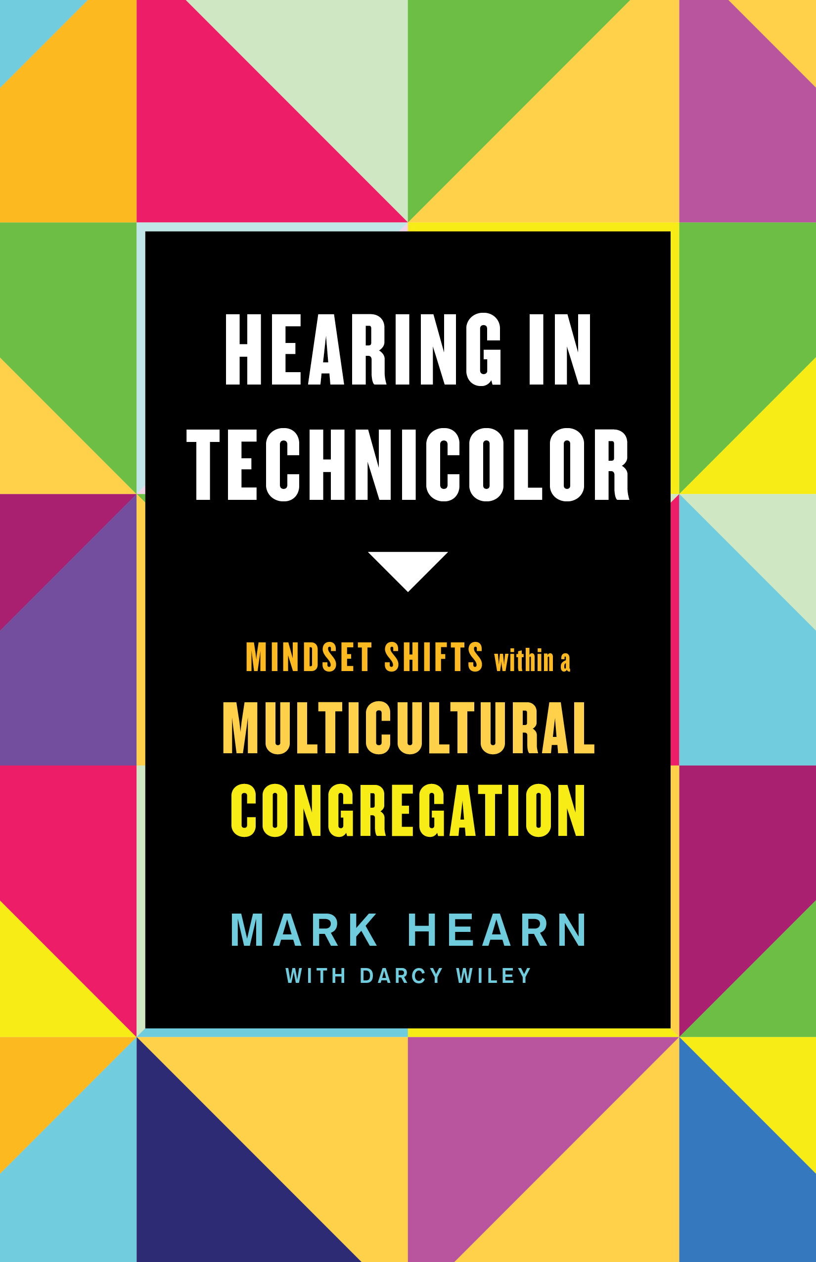 Hearing in Technicolor: Mindset Shifts within a Multicultural ...