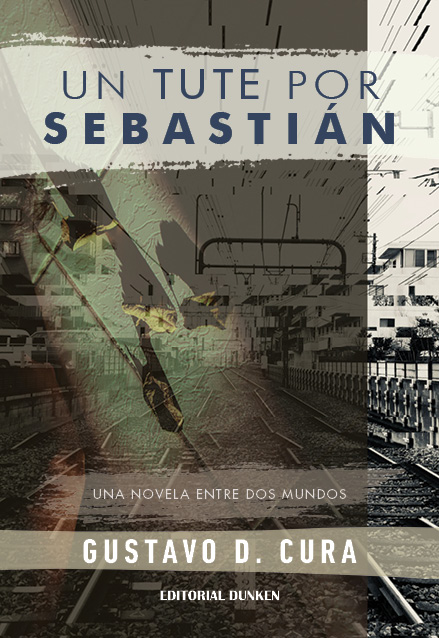Un tute por Sebastián by Gustavo D. Cura | Goodreads