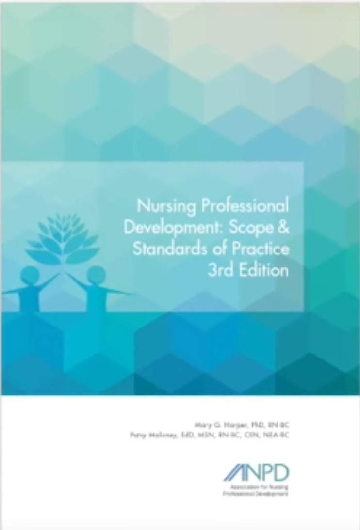 Nursing Professional Development: Scope and Standards of Practice by ...