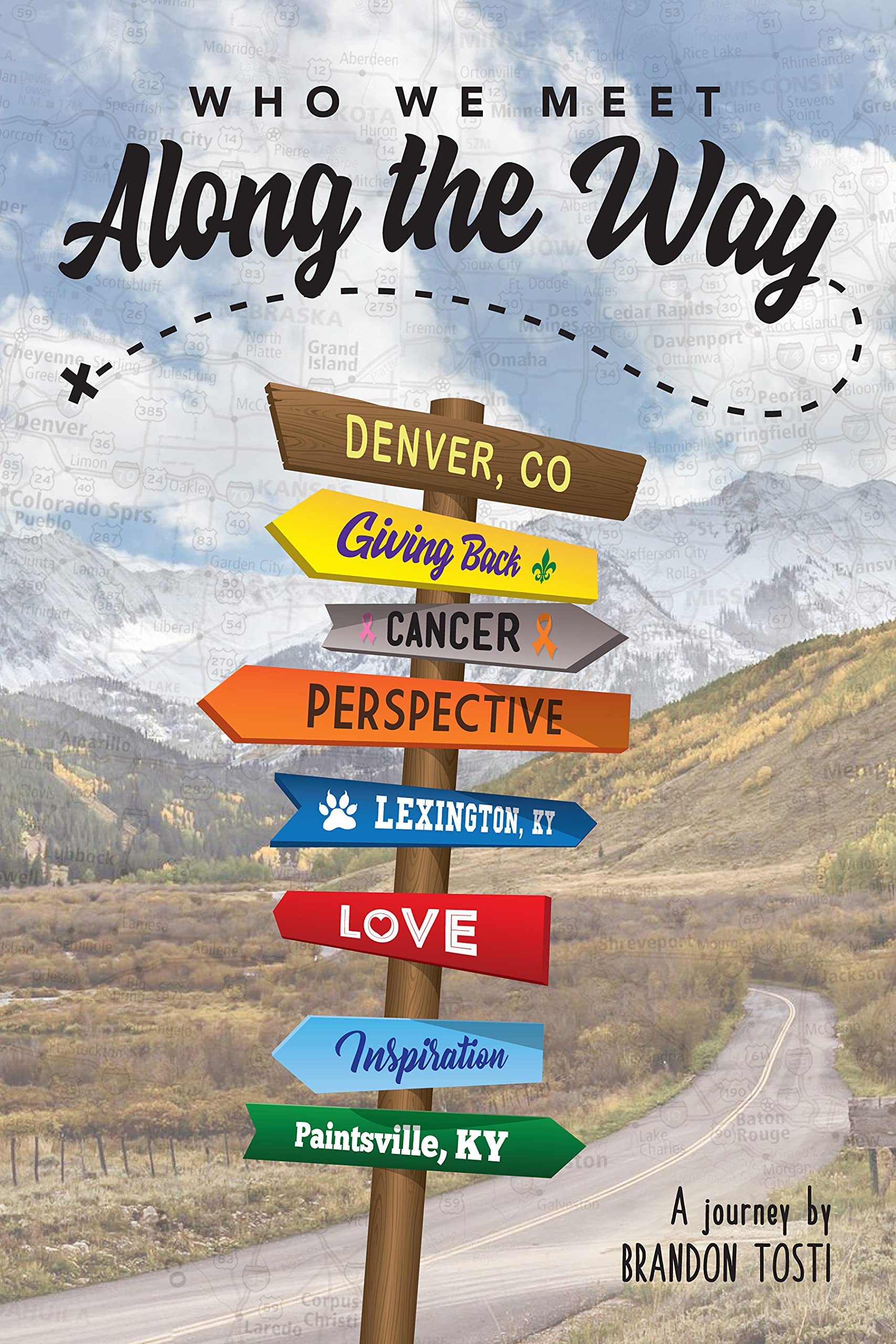 Who We Meet Along the Way by Brandon Tosti | Goodreads