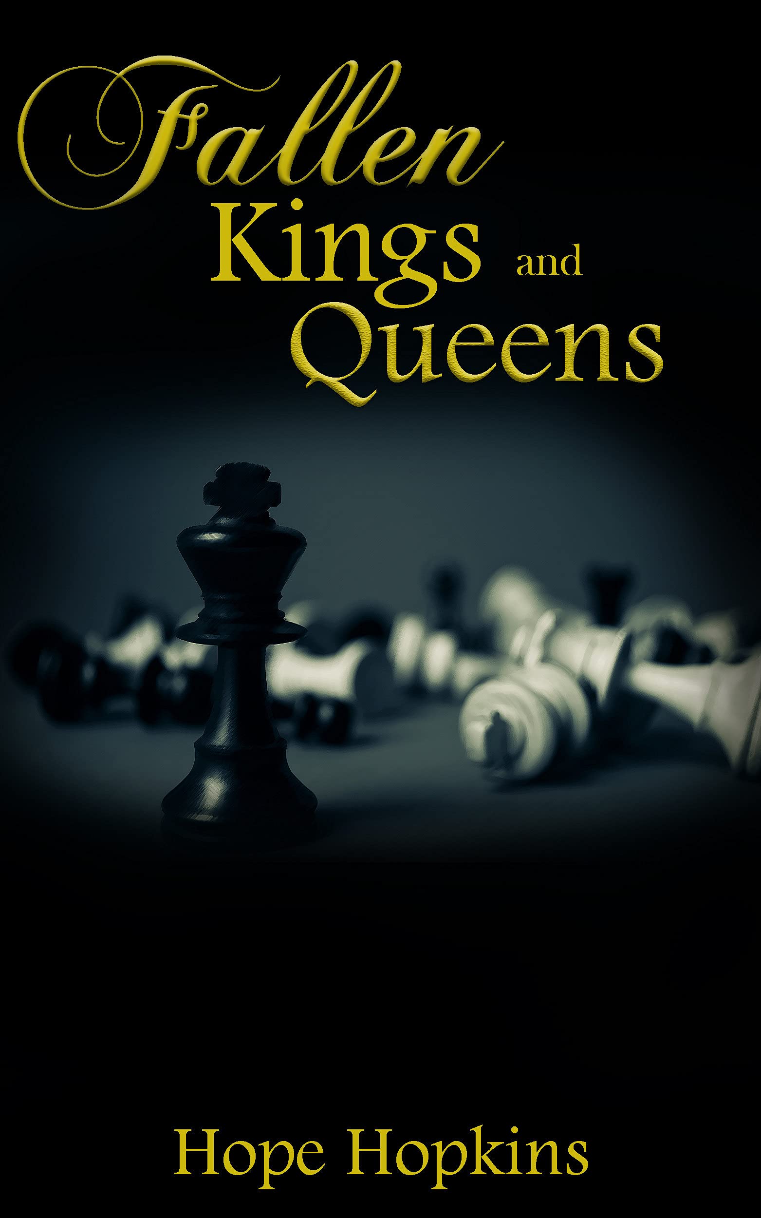 Fallen Kings and Queens part 1 by Hope Hopkins | Goodreads