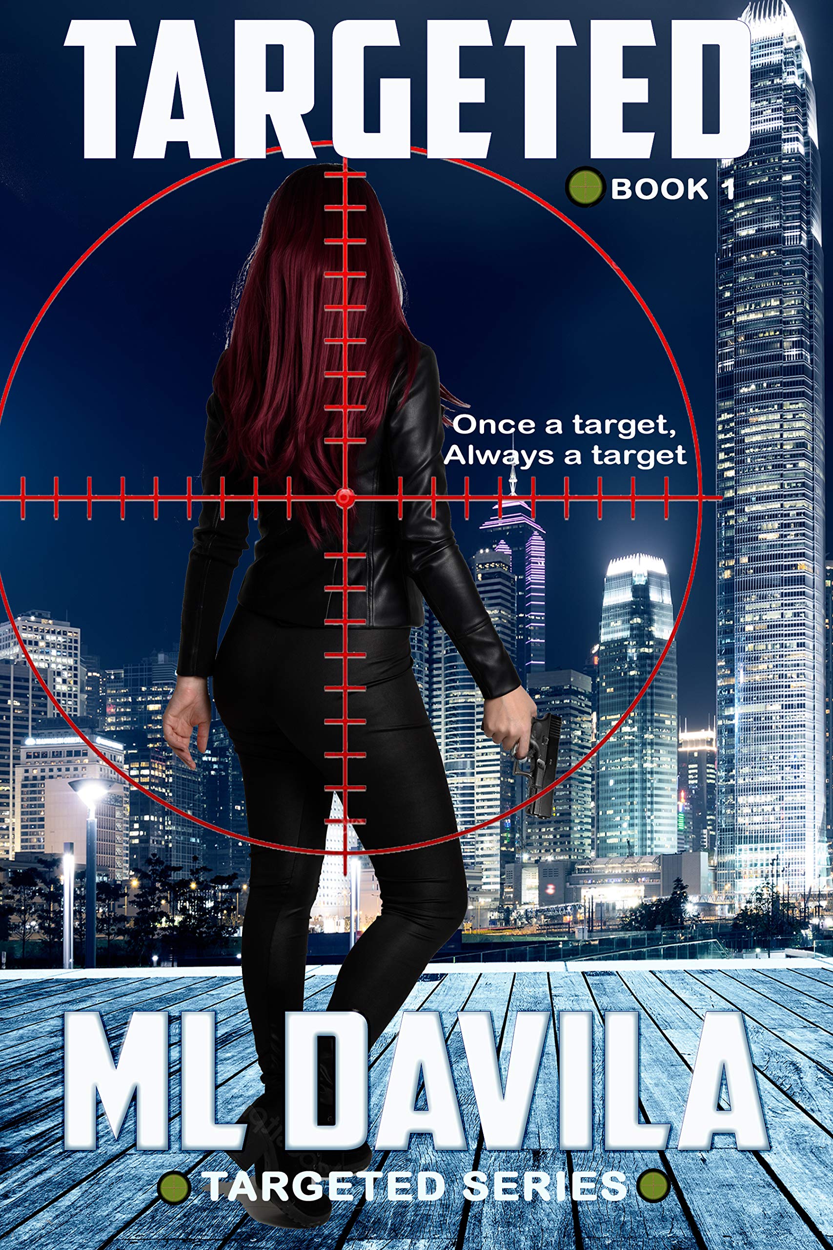 Targeted (Targeted #1) by M.L. Davila | Goodreads