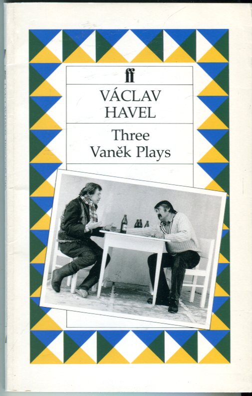 Three Vanek Plays: Audience / Unveiling / Protest by Václav Havel ...