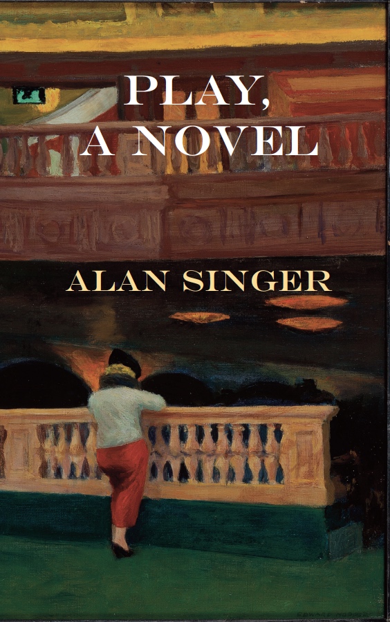 Play, A Novel by Alan Singer | Goodreads
