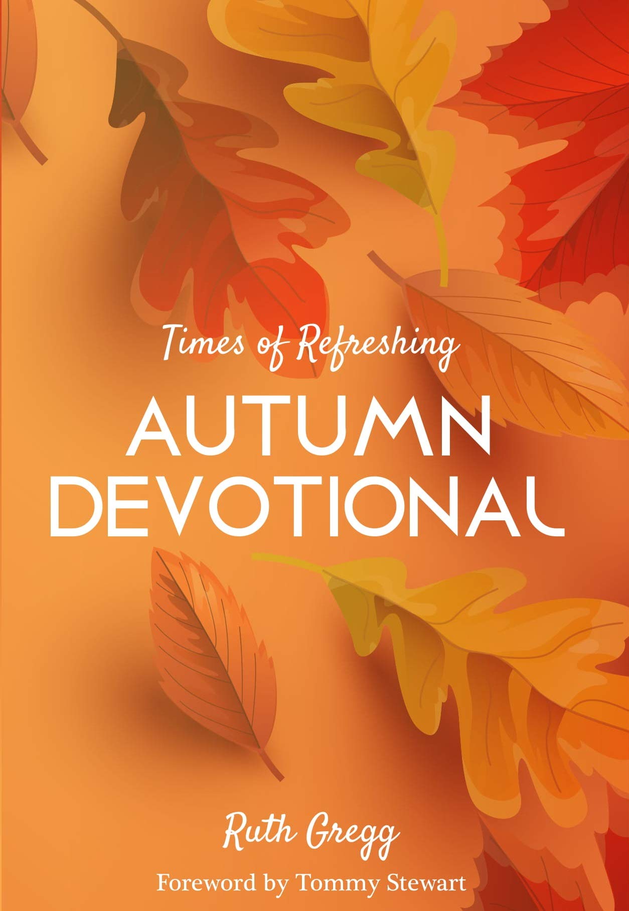 Autumn Devotional (Times of Refreshing) by Ruth Gregg | Goodreads