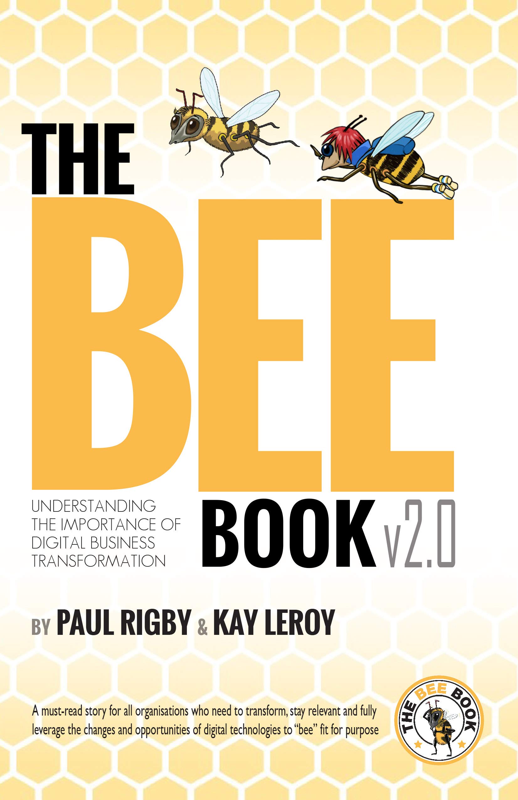 The Bee Book v2.0: Understanding the importance of digital business ...