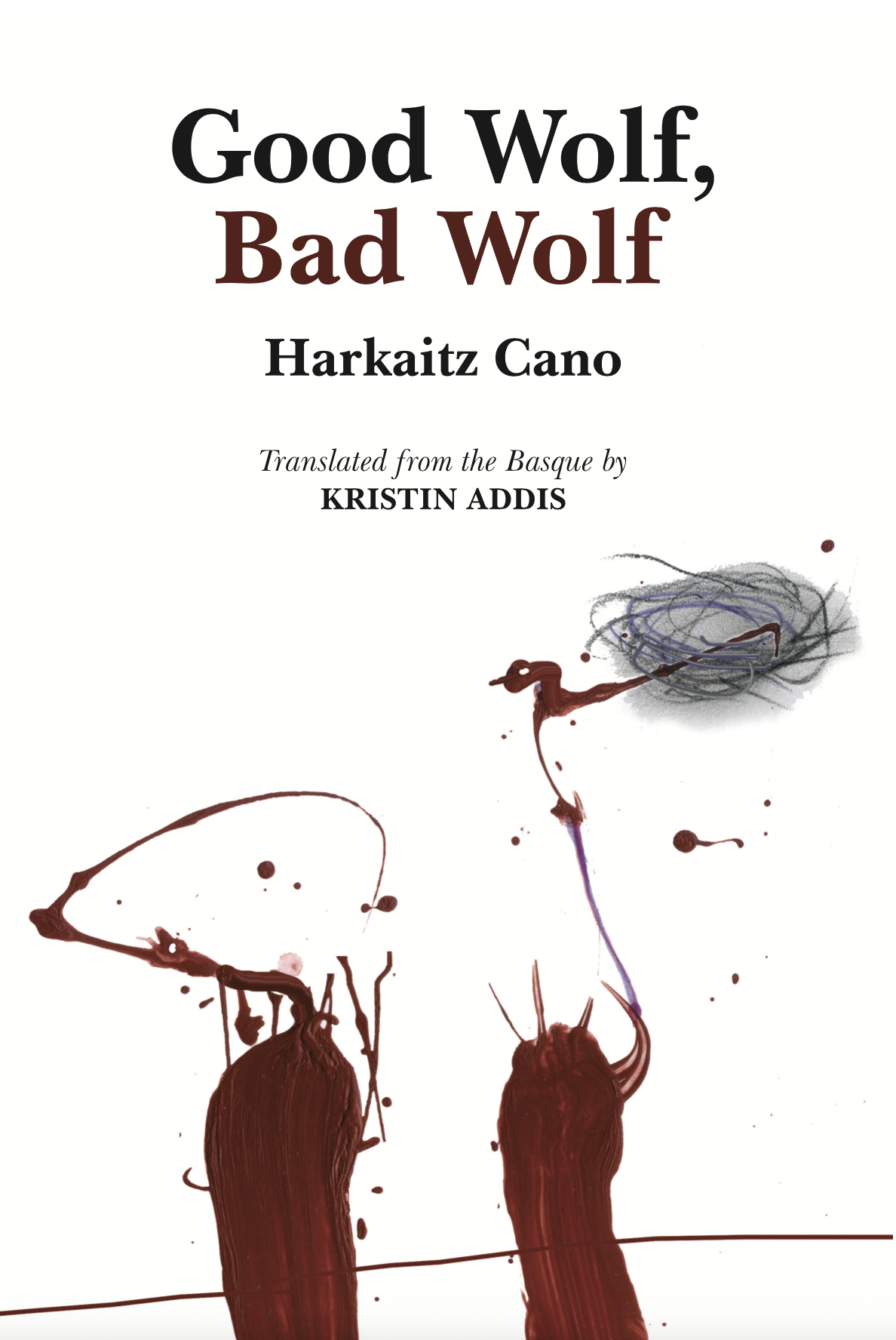 Good Wolf, Bad Wolf by Harkaitz Cano | Goodreads