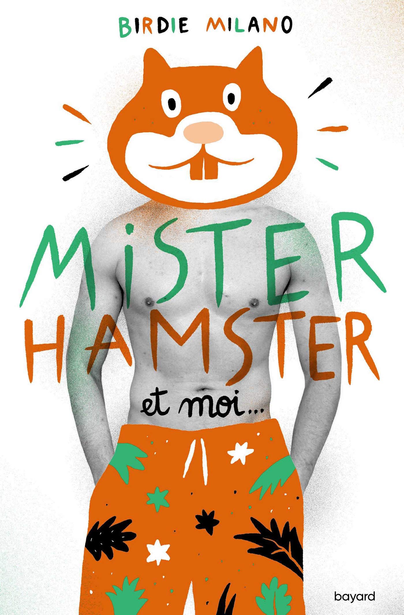 Mister Hamster et moi (Littérature 12 ans et +) by Birdie Milano ...