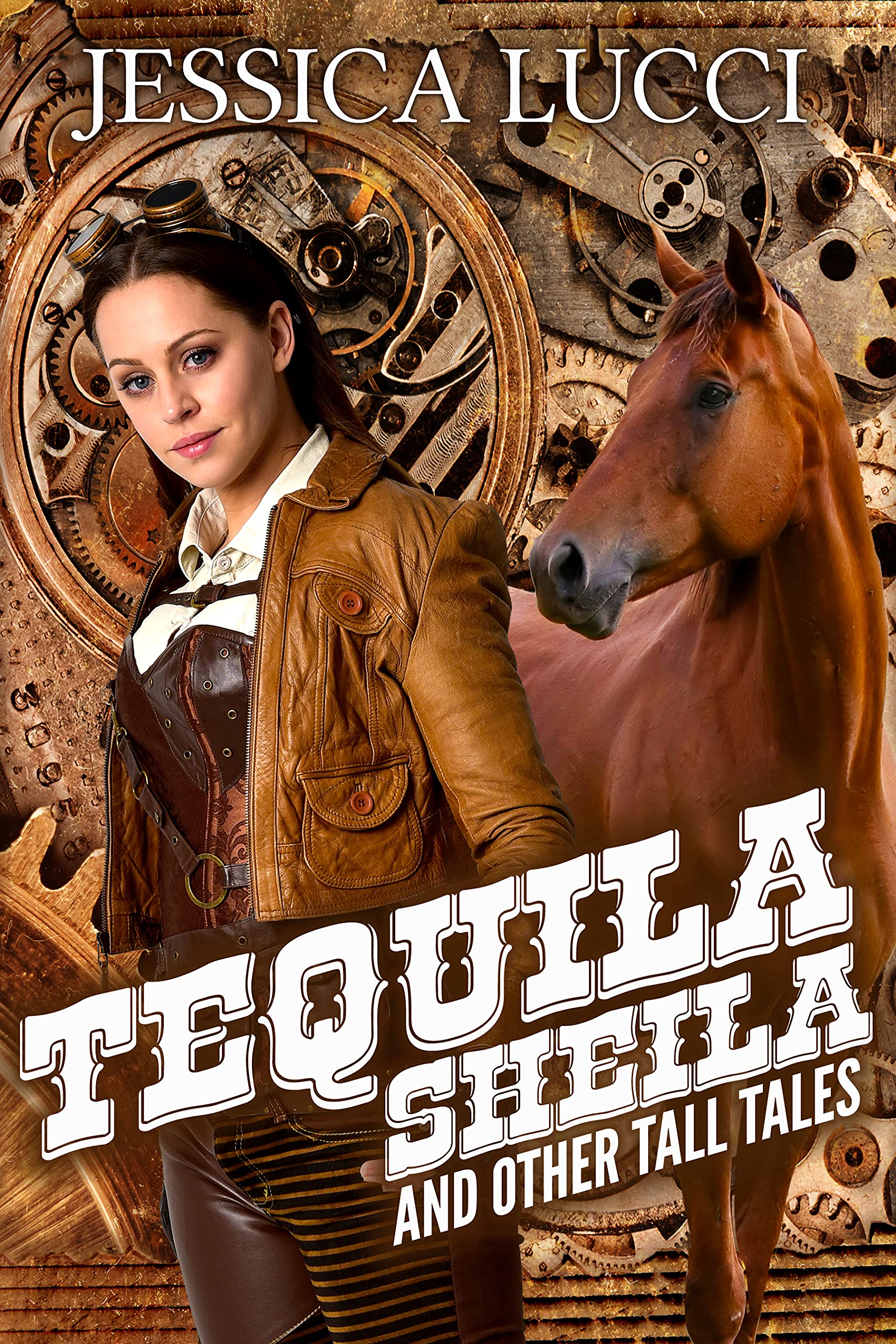 Tequila Sheila: and Other Tall Tales by Jessica Lucci | Goodreads