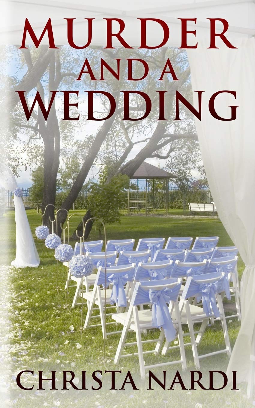 Murder and a Wedding (Cold Creek Mysteries) by Christa Nardi | Goodreads