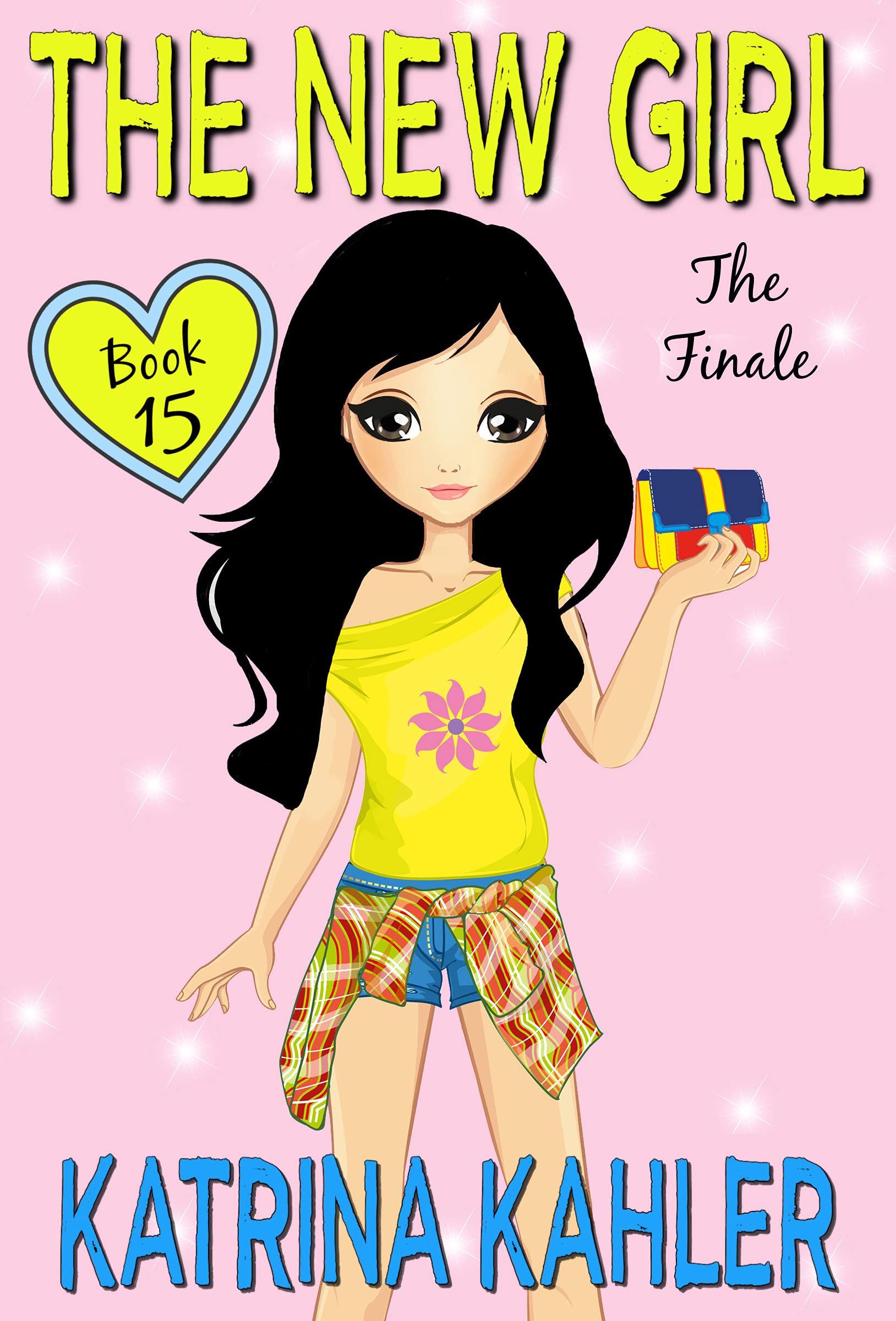 The New Girl: Book 15 - The Finale by Katrina Kahler | Goodreads