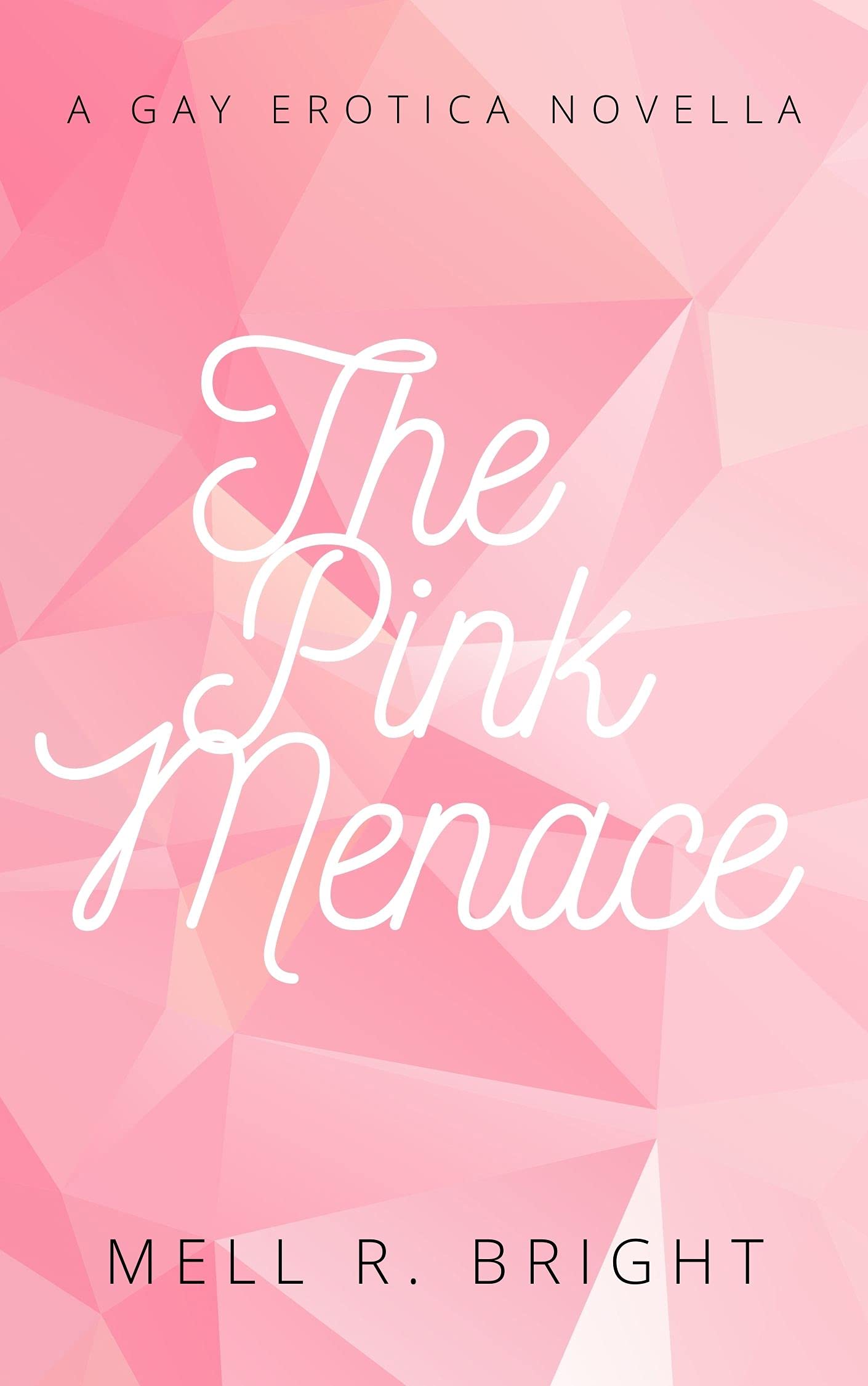 The Pink Menace (The Color of You, #1) by Mell R. Bright | Goodreads