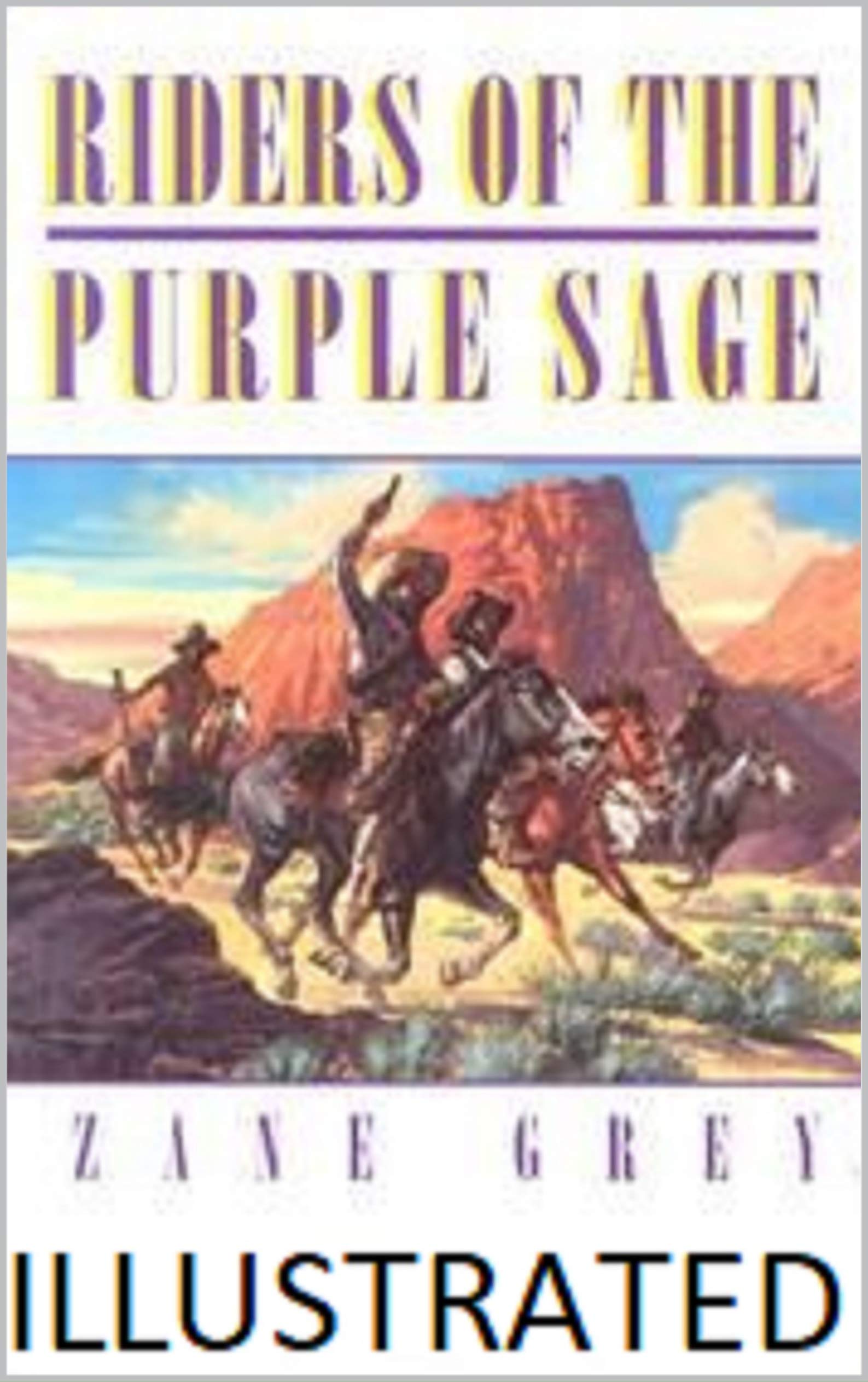 Riders of the Purple Sage Illustrated by Zane Grey | Goodreads