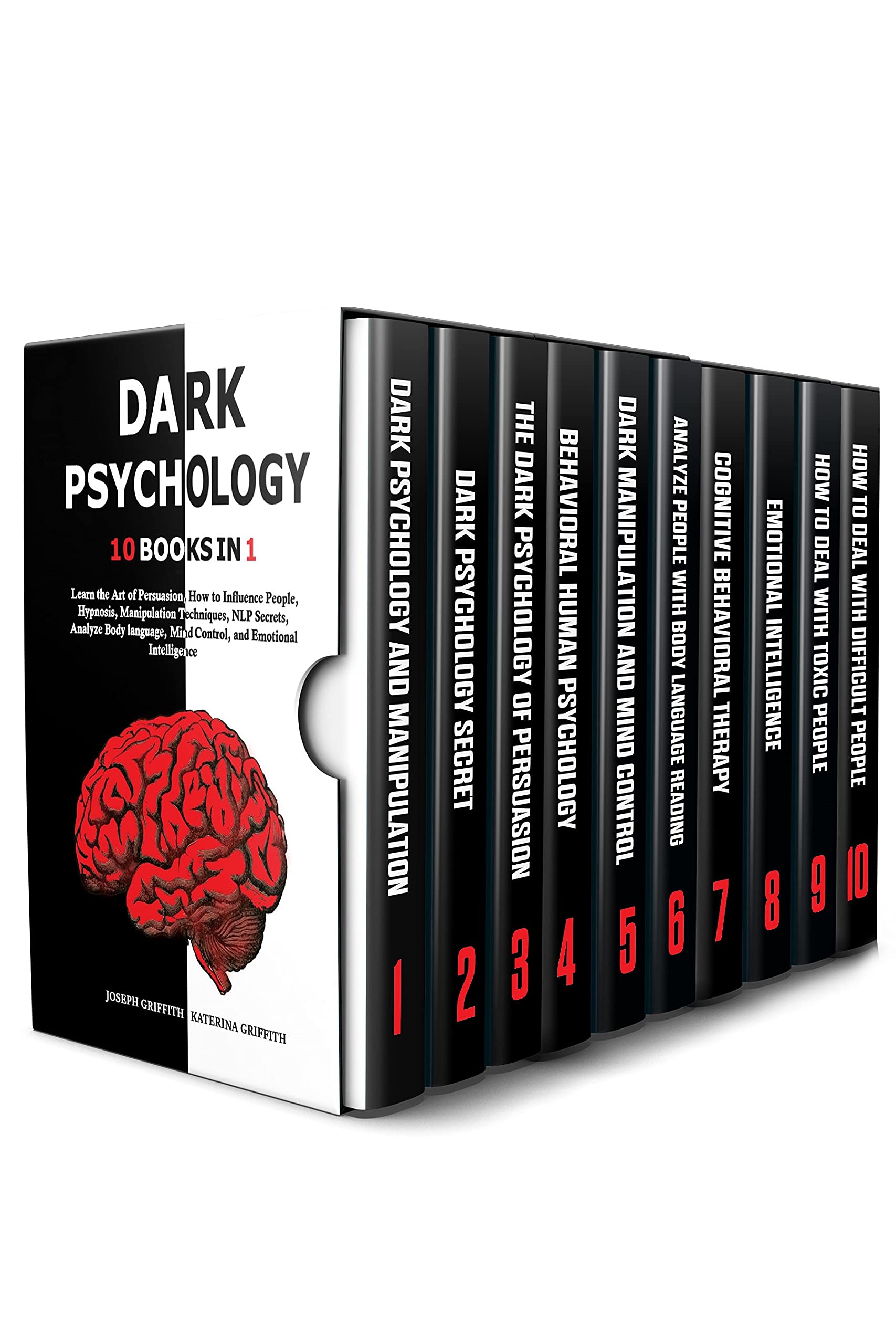 DARK PSYCHOLOGY: 10 BOOKS IN 1 : Learn the Art of Persuasion, How to Influence People, Hypnosis ...