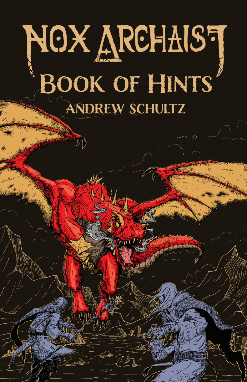 Nox Archaist Book of Hints by Andrew Schultz | Goodreads