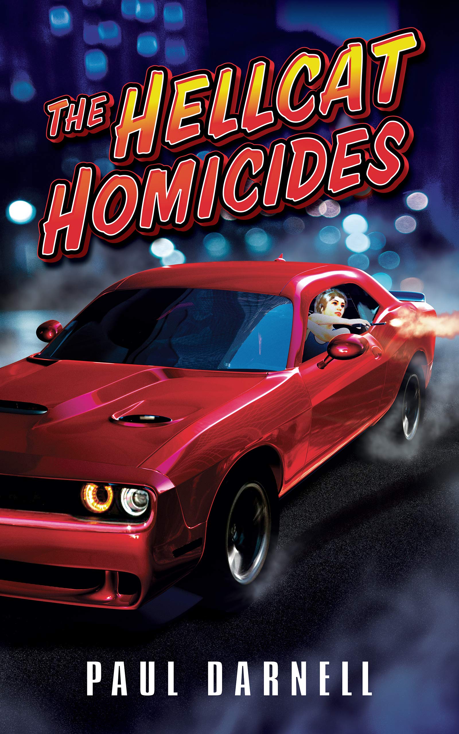 The Hellcat Homicides by Paul Darnell | Goodreads