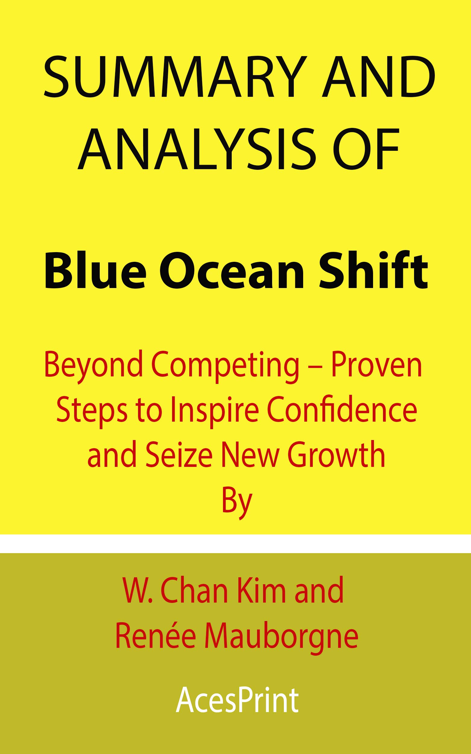 Summary and Analysis of Blue Ocean Shift: Beyond Competing – Proven ...