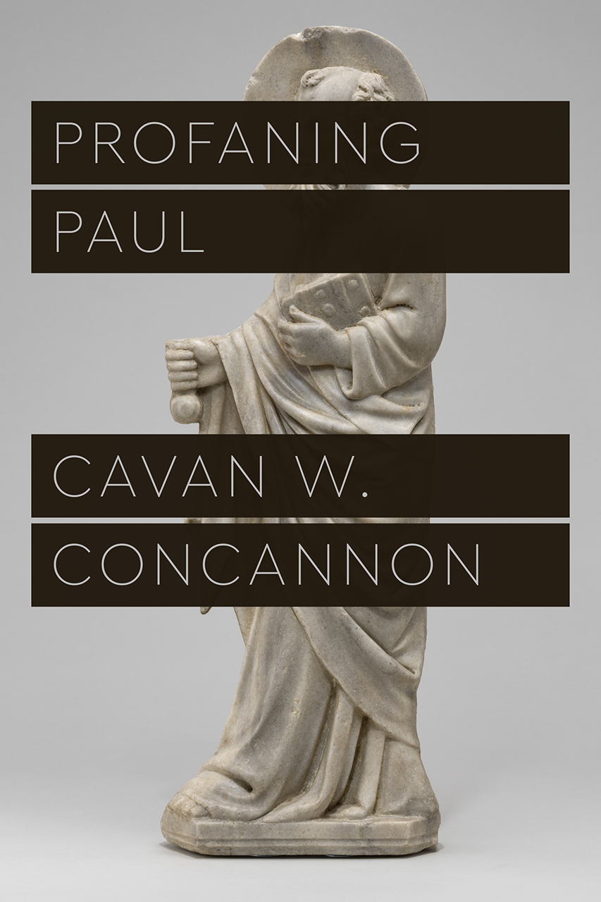 Profaning Paul by Cavan Concannon | Goodreads