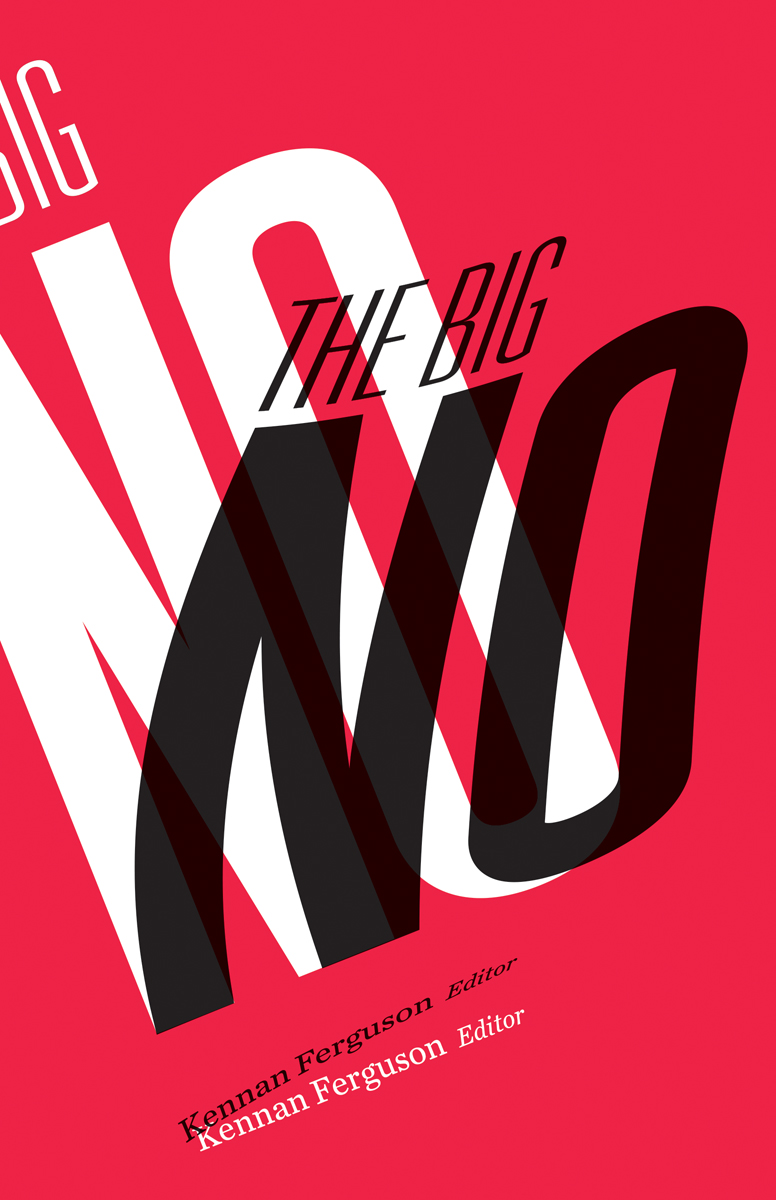 The Big No (21st Century Studies) by Kennan Ferguson | Goodreads