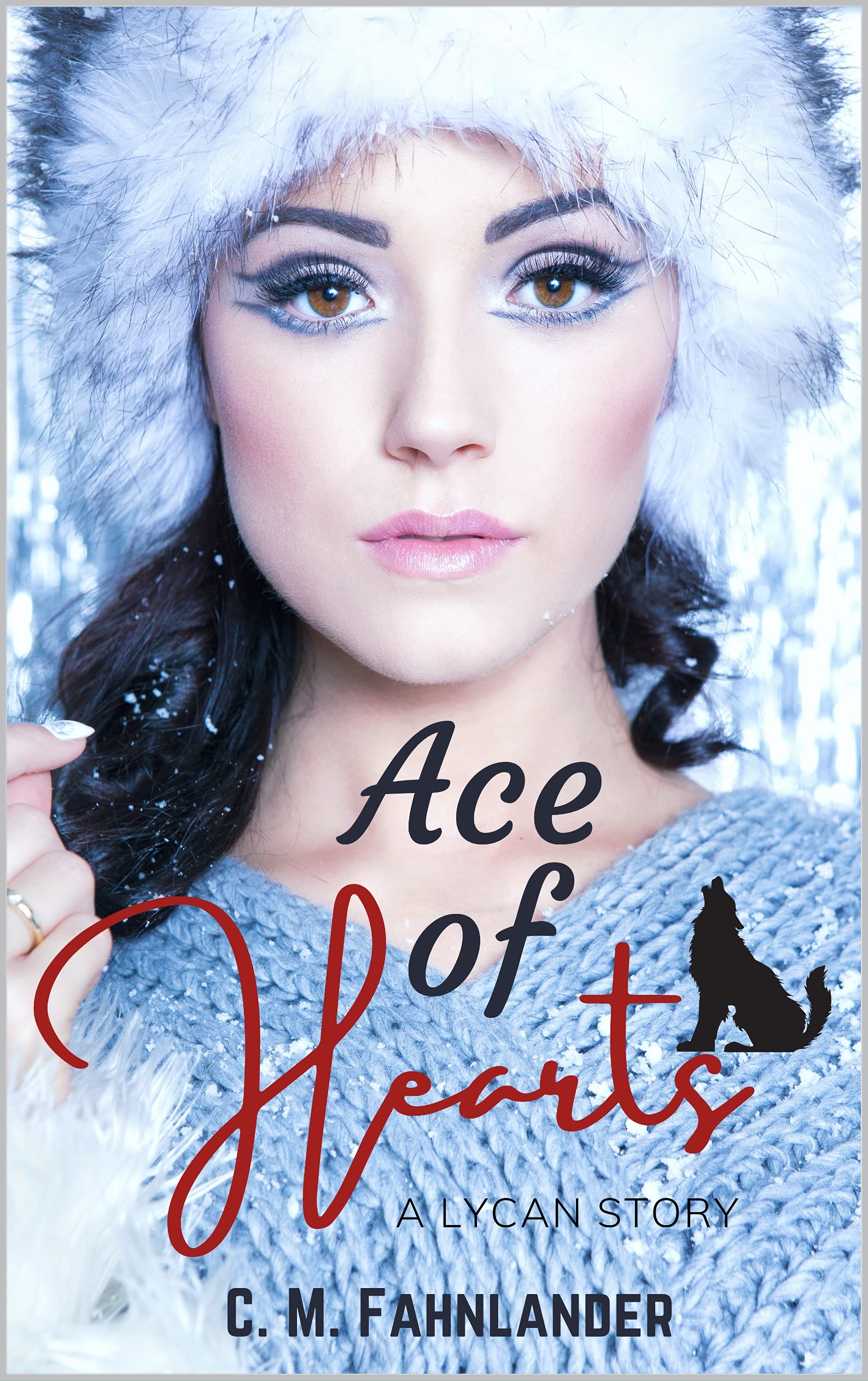 Ace of Hearts: A Lycan Story by C.M. Fahnlander | Goodreads