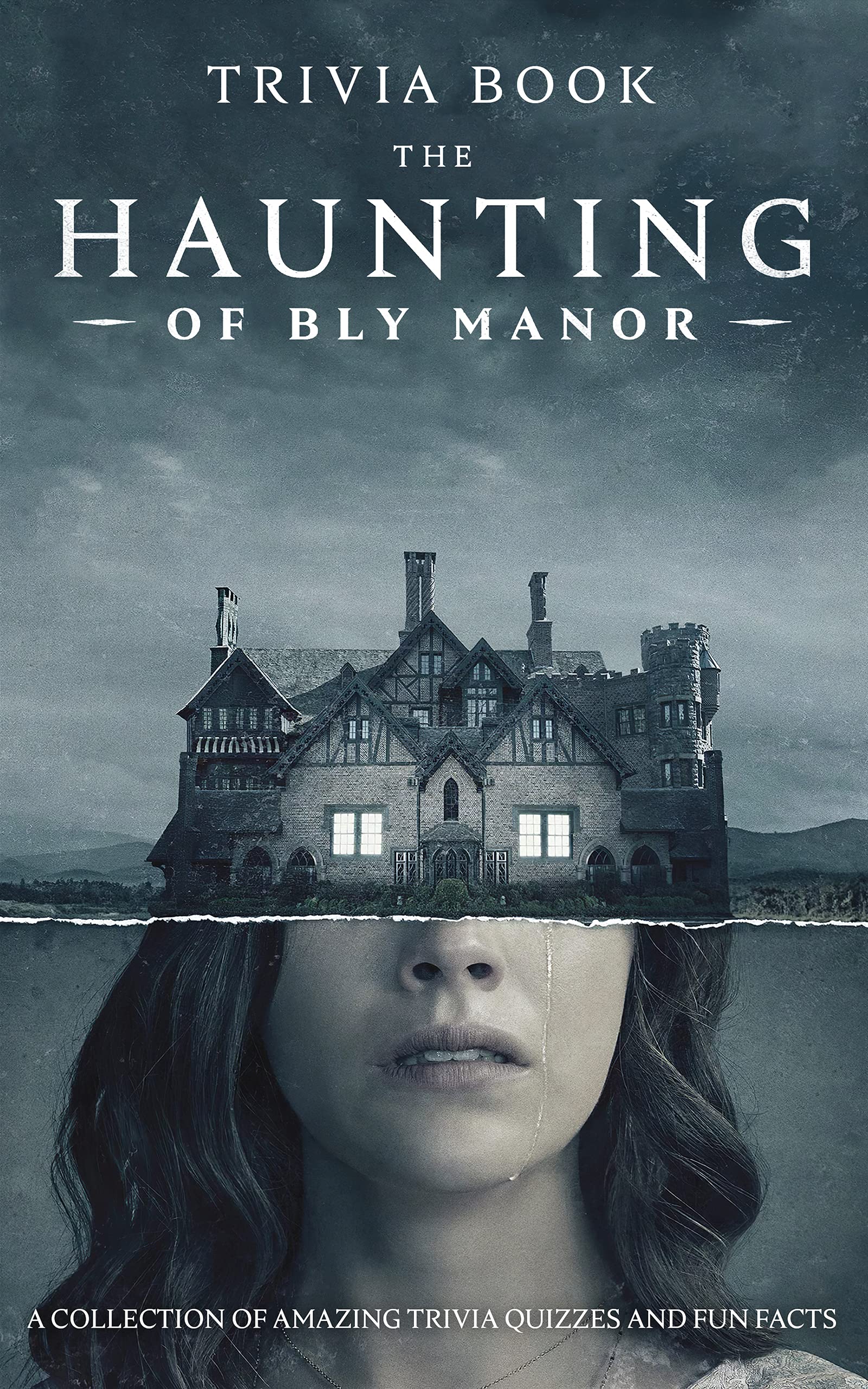 Quizzes Fun Facts The Haunting Of Bly Manor Trivia Book: Interesting ...