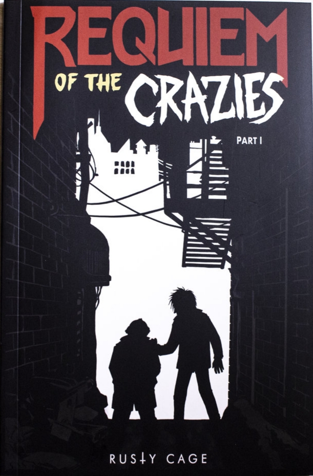 Requiem of the Crazies: Part I by Rusty Cage | Goodreads