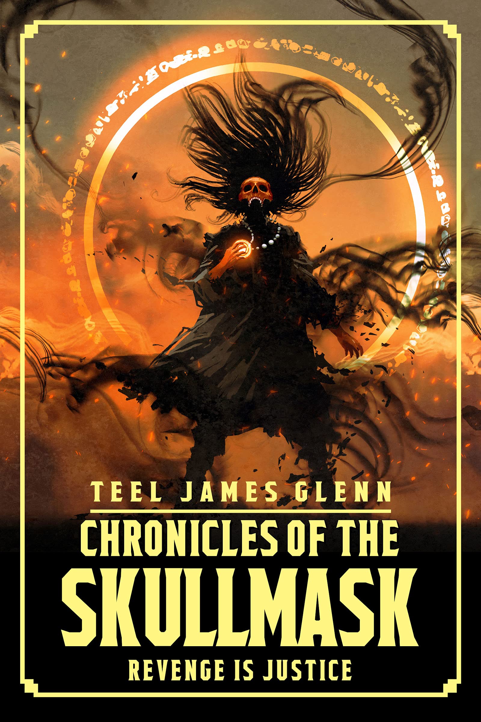 Chronicles of the Skullmask: Revenge is Justice by Teel James Glenn ...
