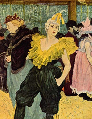 Toulouse Lautrec Sketchbook #5: The Clownesse Cha-U-Kao At The Moulin ...