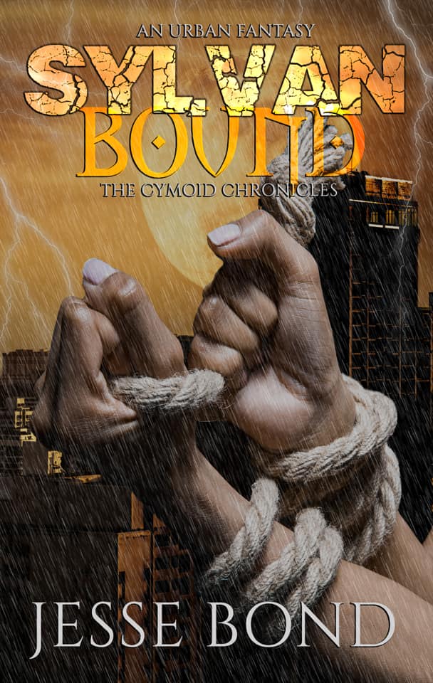 Sylvan Bound: An Urban Fantasy by Jesse Bond | Goodreads