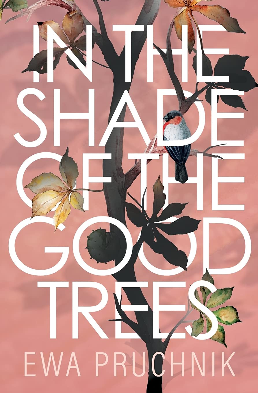 In the Shade of the Good Trees: A Novel The emotional and heartbreaking ...