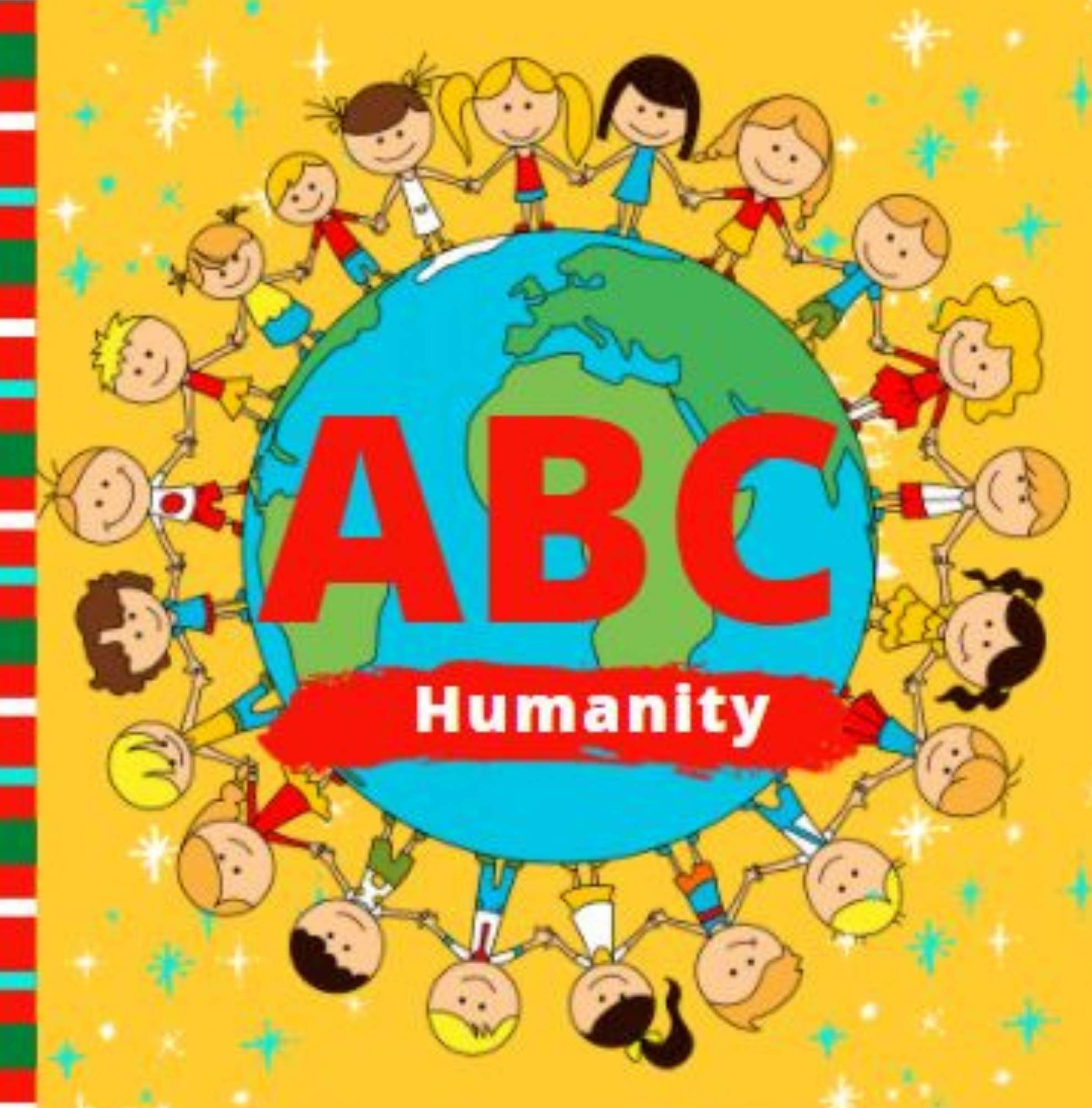 ABC Humanity: Alphabet Book for Humanity/ Teaching kids the values of ...