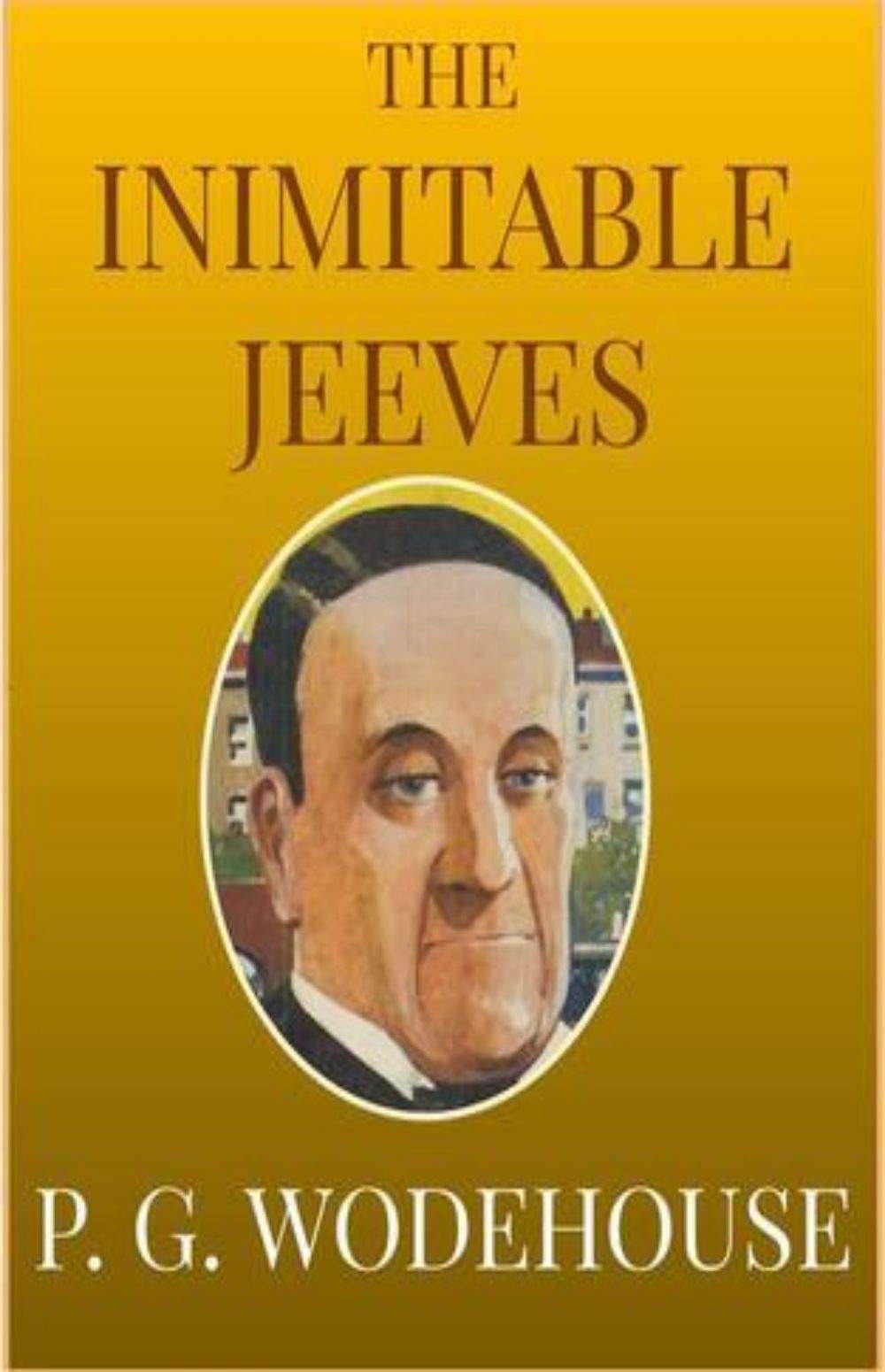 The Inimitable Jeeves by P.G. Wodehouse | Goodreads