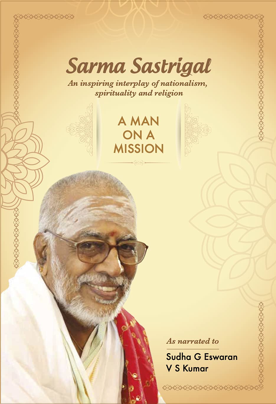 Sarma Sastrigal - A Biography: An Inspiring Interplay Of Nationalism ...