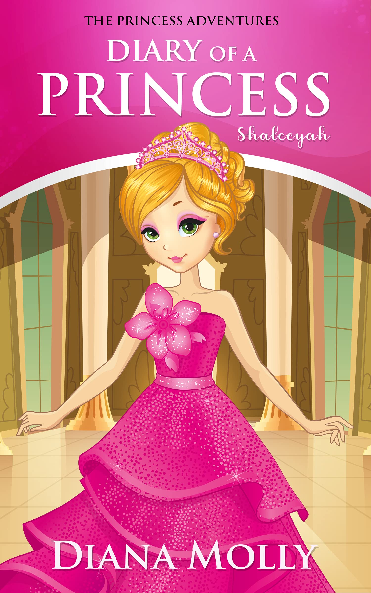 Books for Girls : The Princess Adventures 1 : Diary of a princess ...