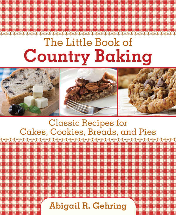 The Little Book of Country Baking: Classic Recipes for Cakes, Cookies ...