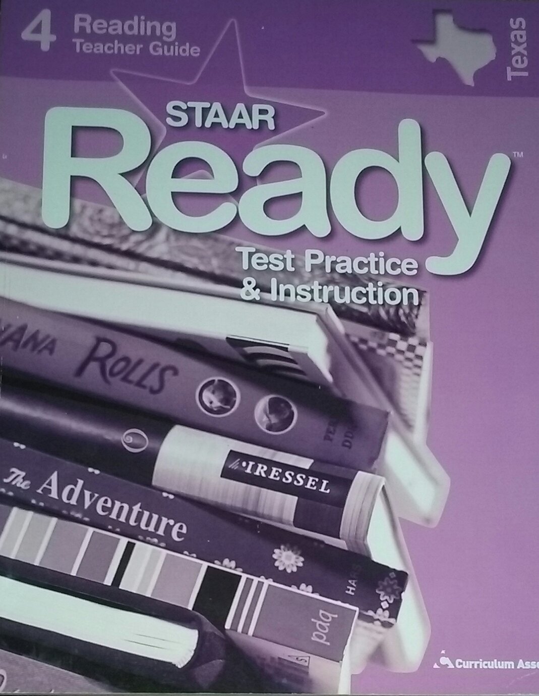 STAAR Ready Test Practice Instruction Reading 4 Teacher Guide By