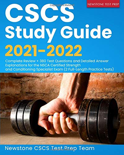 CSCS Study Guide 2021-2022: Complete Review + 380 Test Questions and ...