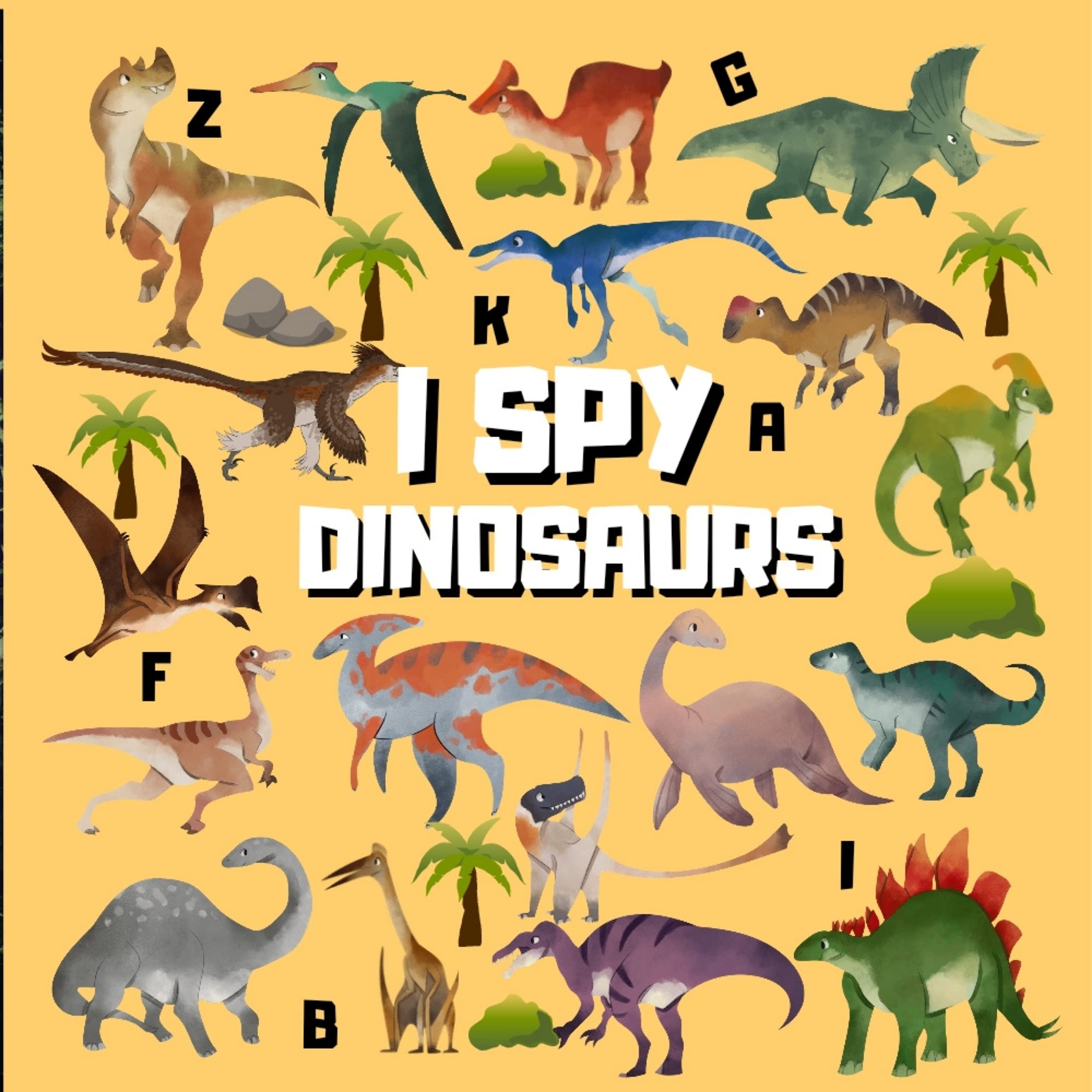 I Spy Dinosaurs: A Fun Guessing Game Picture Book for Boy & Girl, Fun ...
