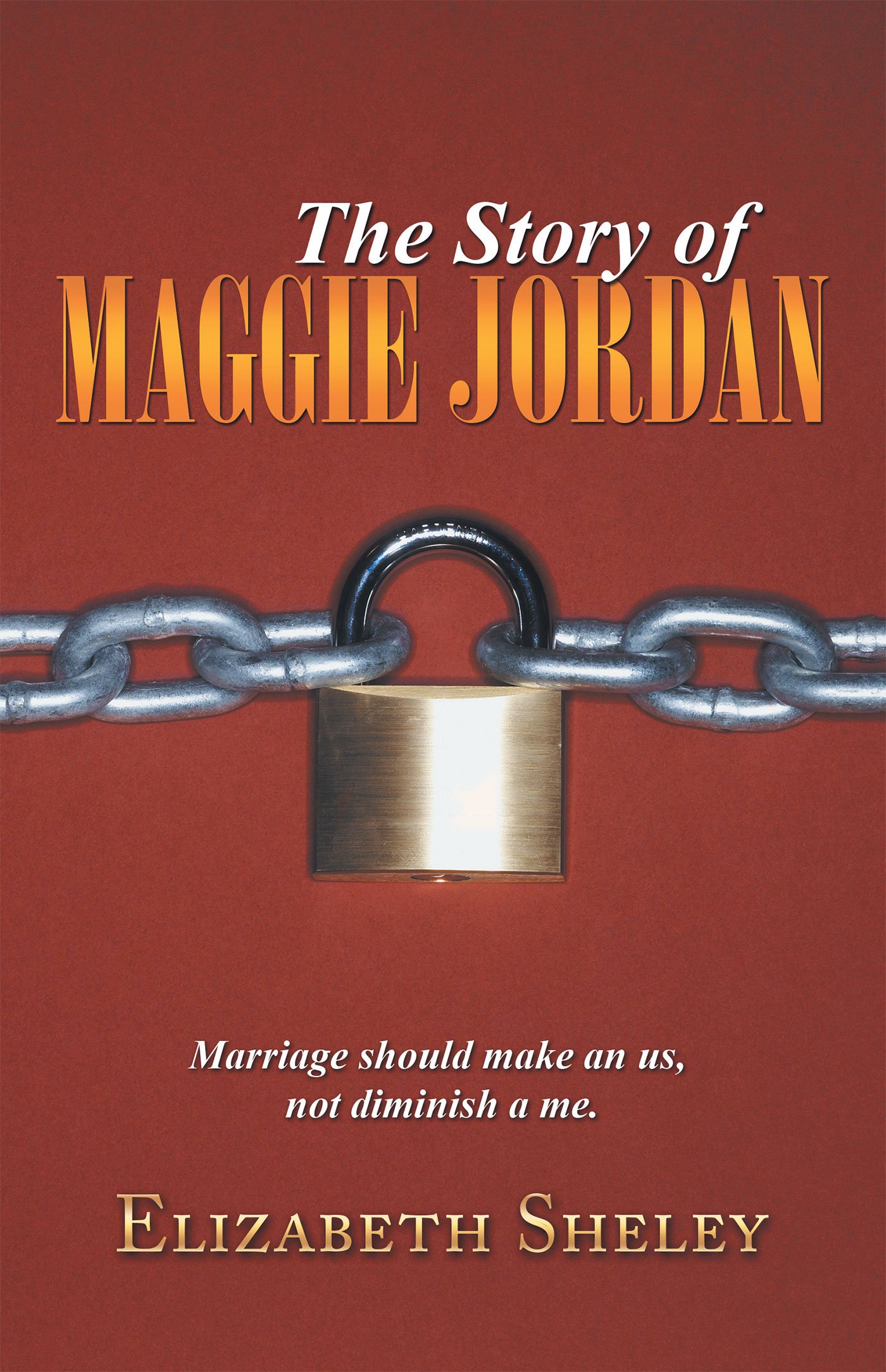 The Story of Maggie Jordan by Elizabeth Sheley | Goodreads