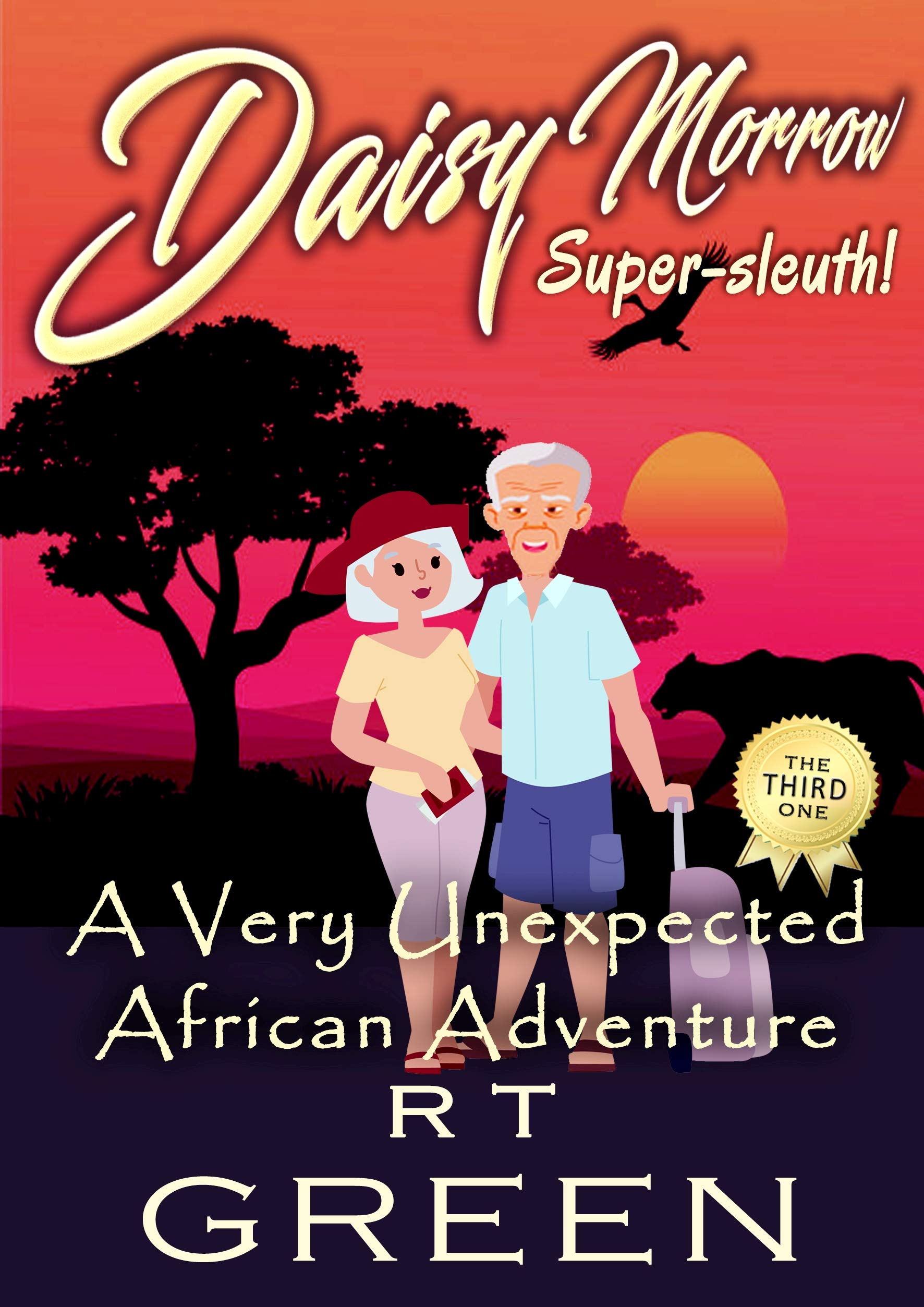 A Very Unexpected African Adventure (Daisy Morrow, #3) by R.T. Green ...
