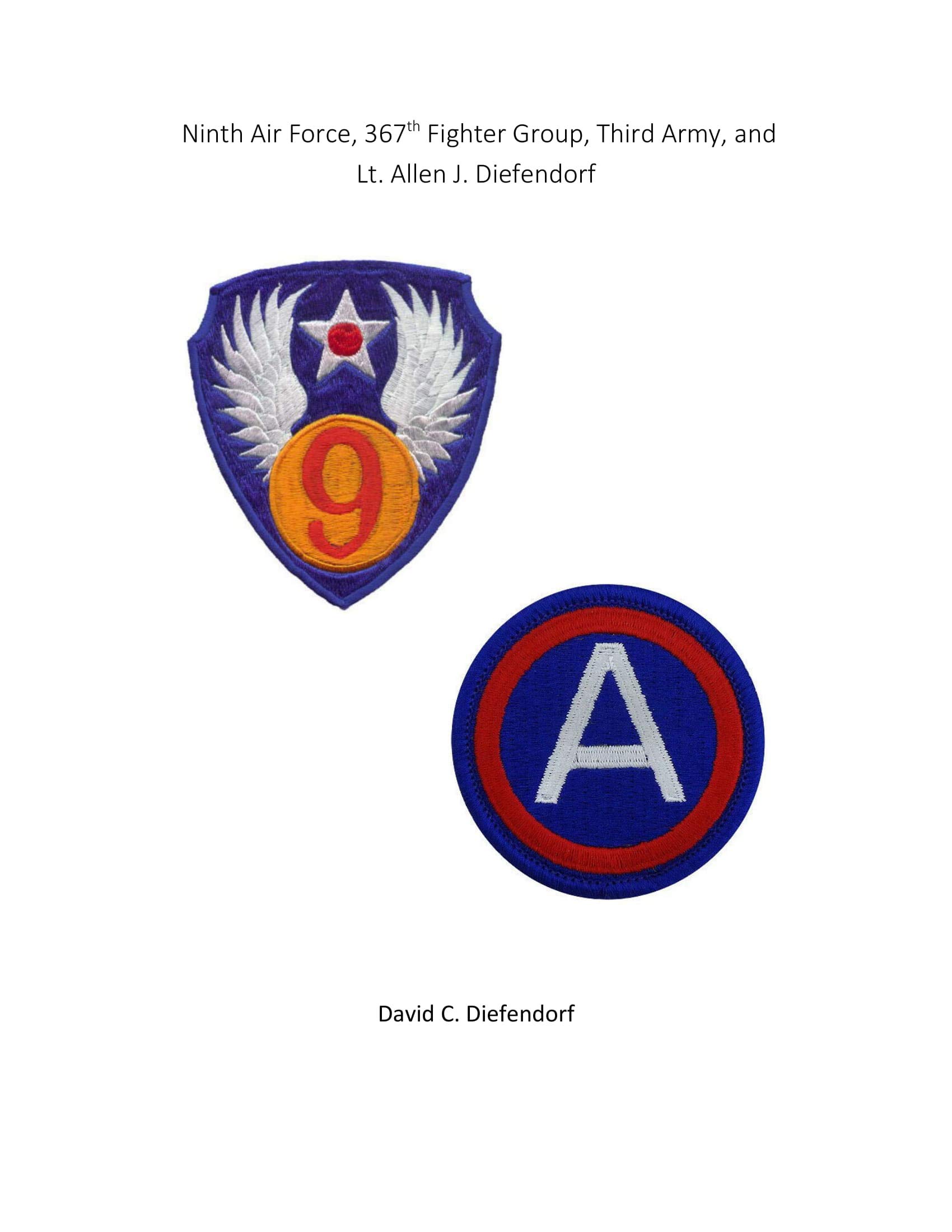 Ninth Air Force, 367th Fighter Group, Third Army, and Lt. Allen J ...