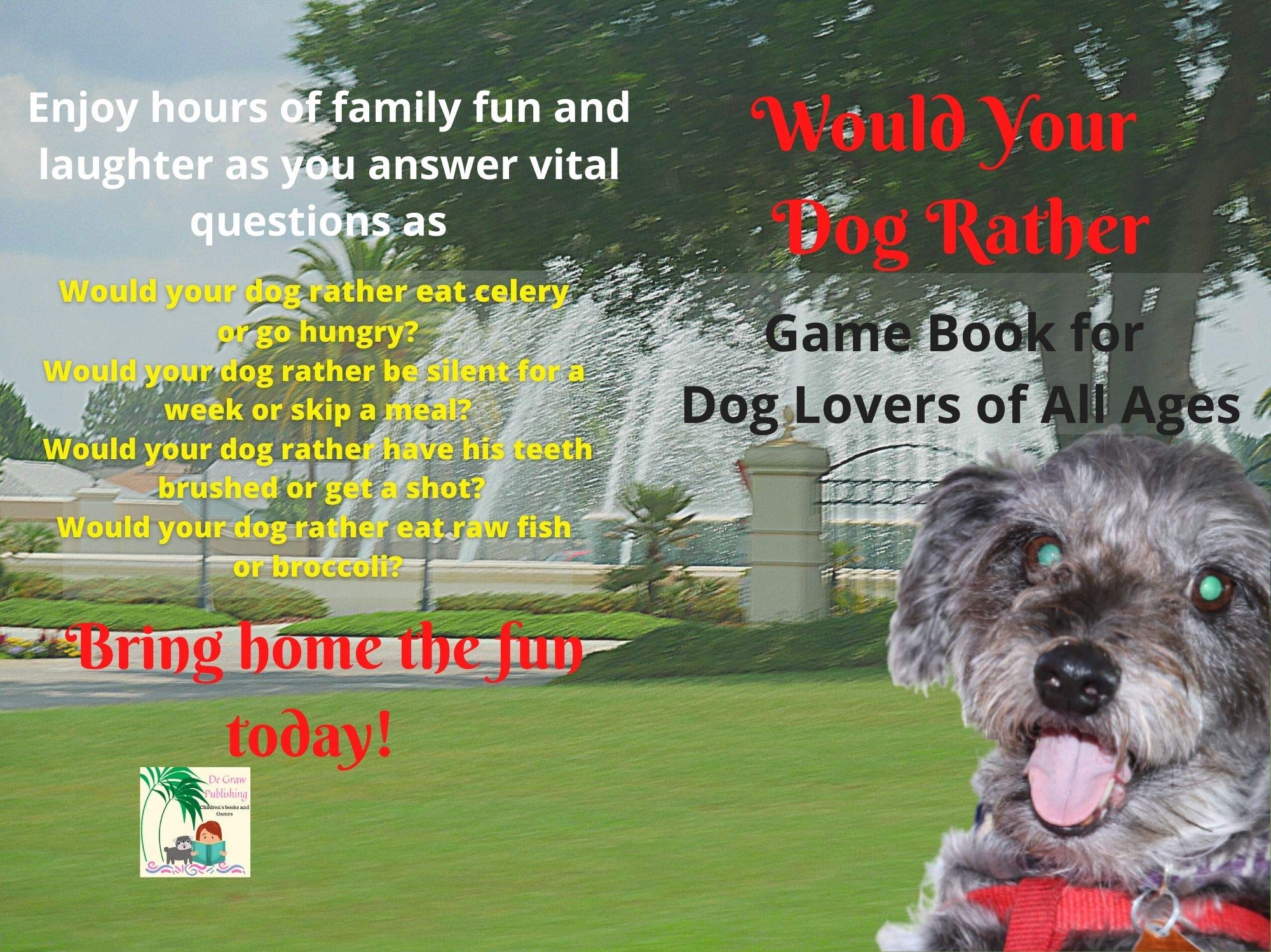 Would Your Dog Rather Game Book for Kids and Dog Lovers of All Ages: A ...