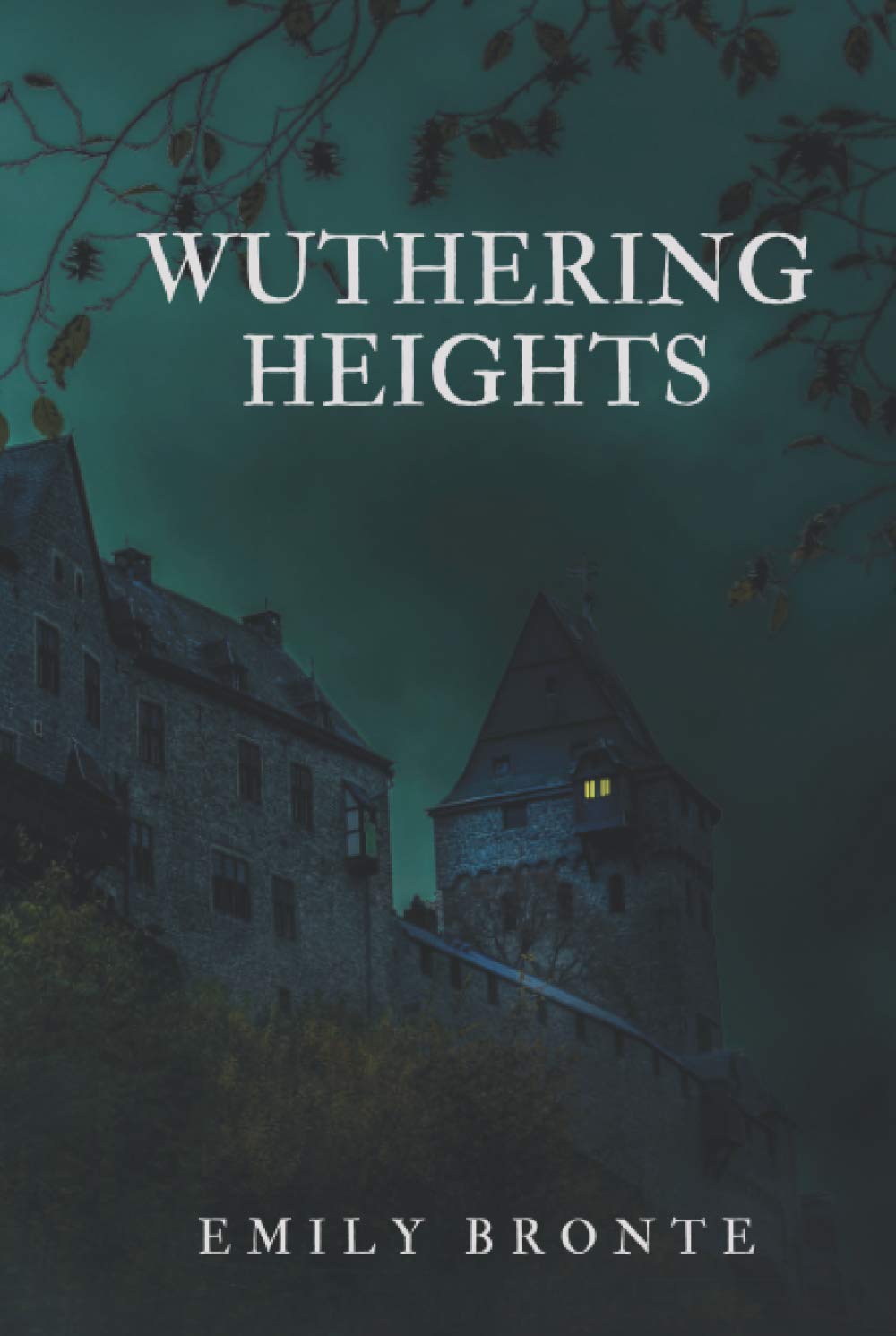 Wuthering Heights: The Original 1847 First Edition by Emily Brontë ...