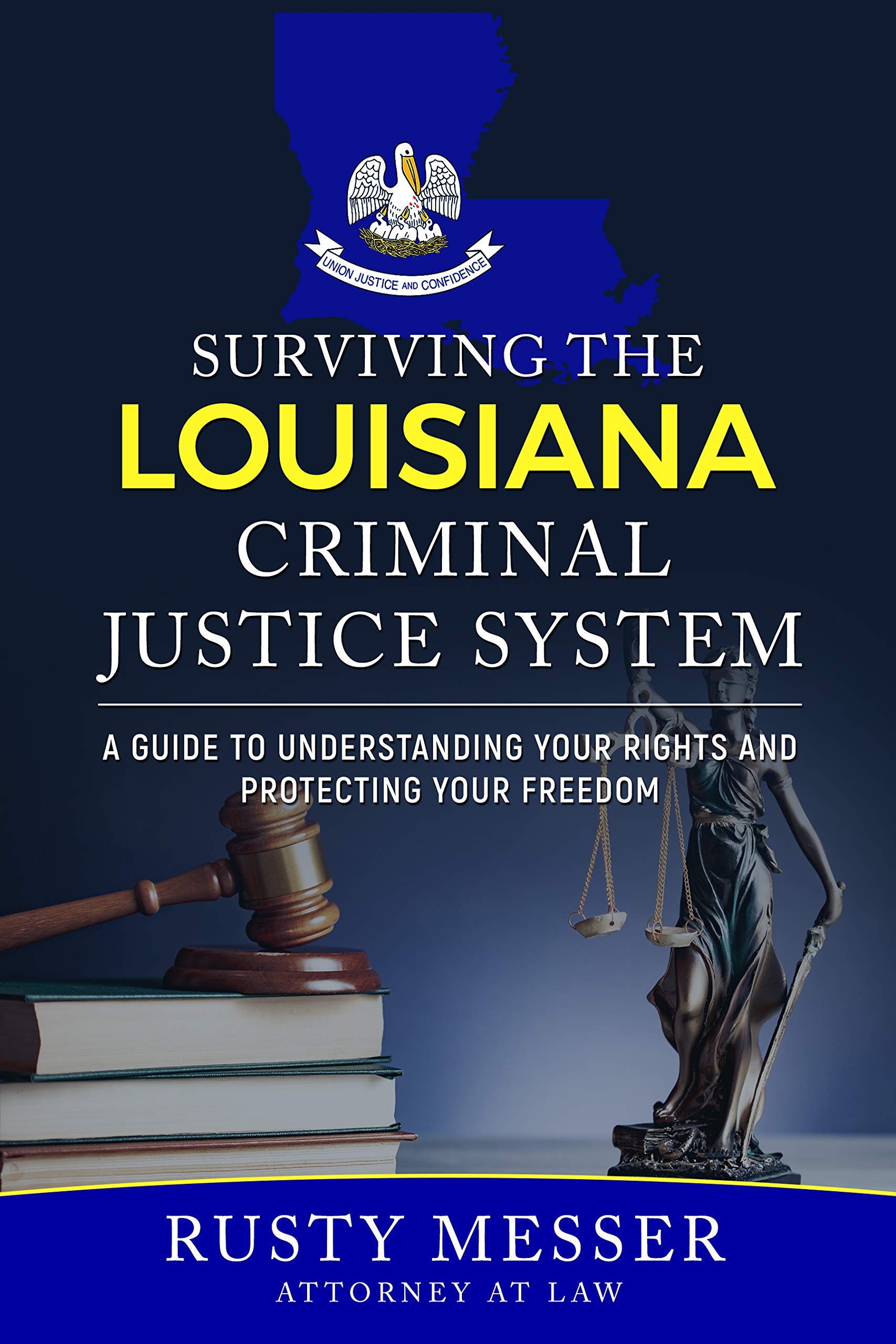 Surviving the Louisiana Criminal Justice System: Know Your Rights and ...