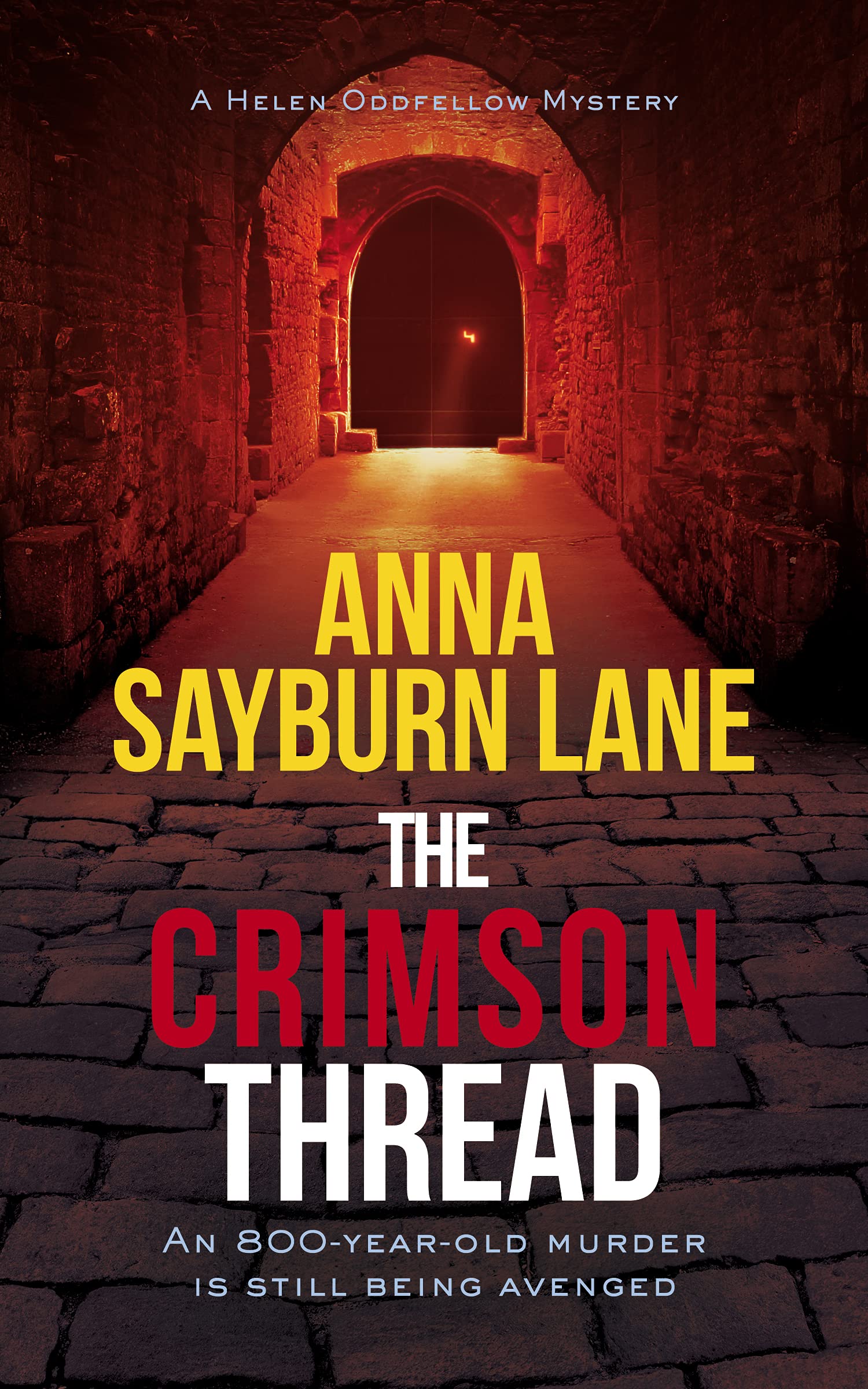 The Crimson Thread: A Helen Oddfellow Literary Mystery by Anna Sayburn ...