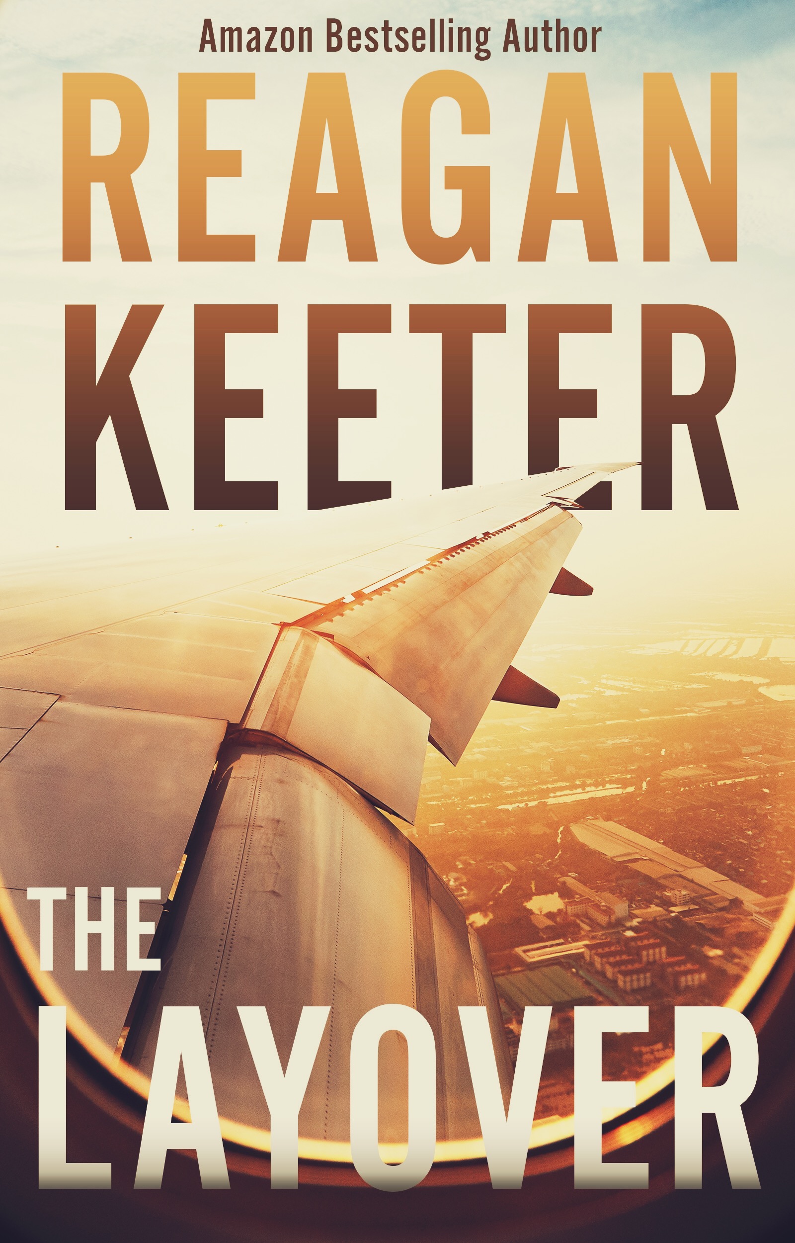 The Layover (A Connor Callahan Novella) by Reagan Keeter | Goodreads